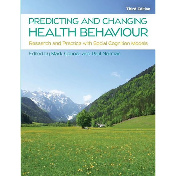 Predicting and Changing Health Behaviour: Research and Practice with ...