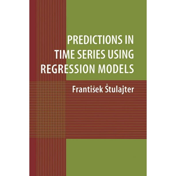 Predictions in Time Series Using Regression Models (Paperback) - Walmart Business Supplies