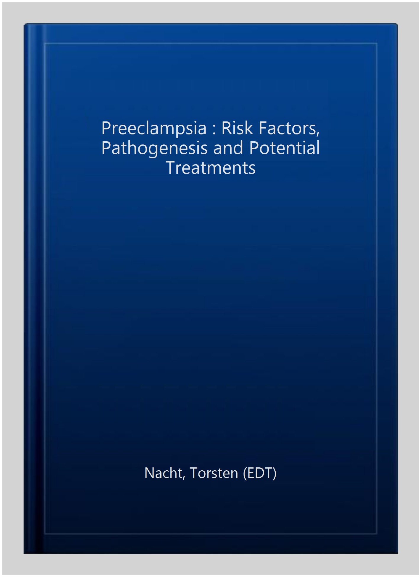Preeclampsia : Risk Factors, Pathogenesis and Potential Treatments ...