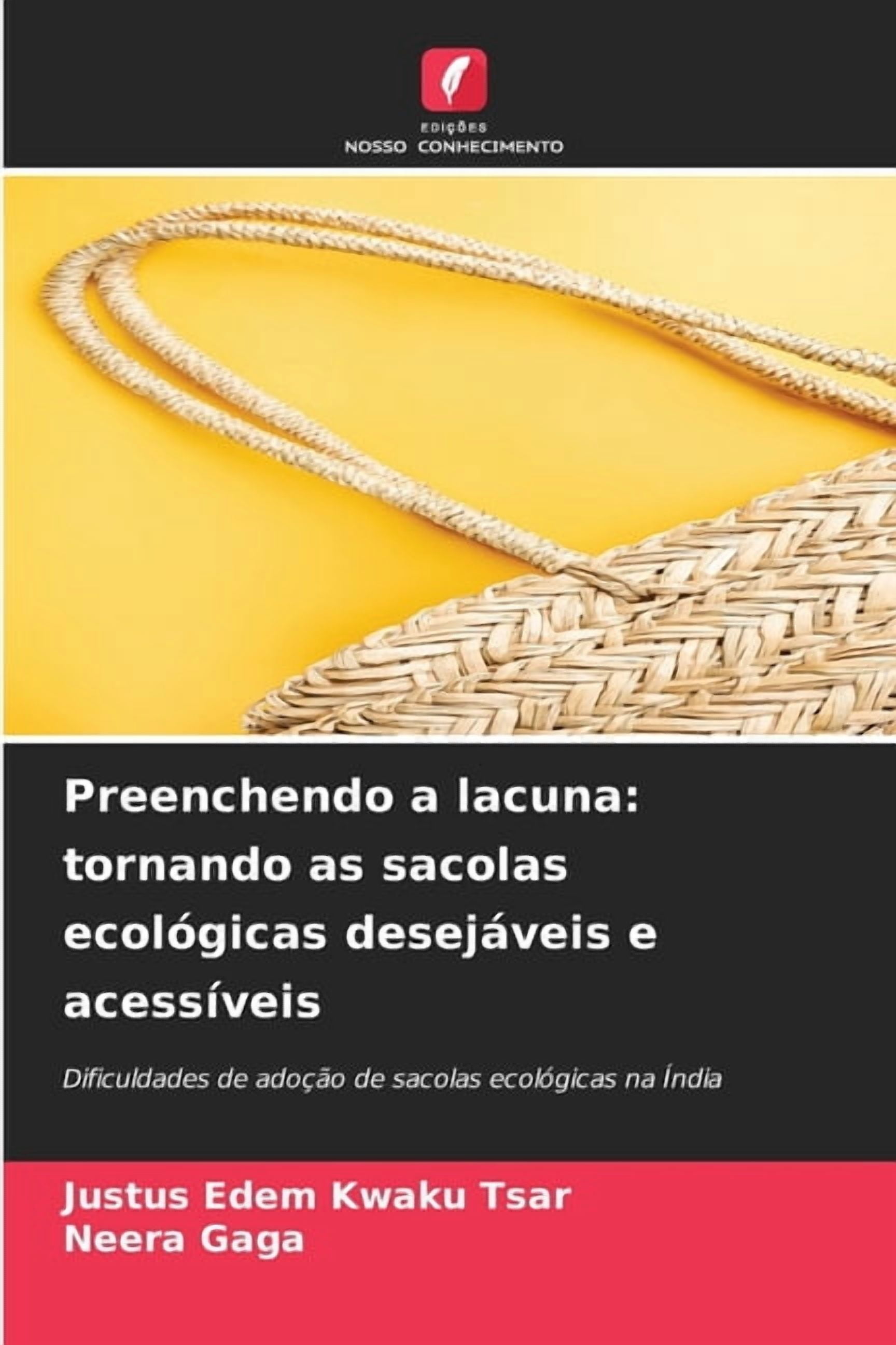 Preenchendo a lacuna: tornando as sacolas ecológicas desejáveis e ...