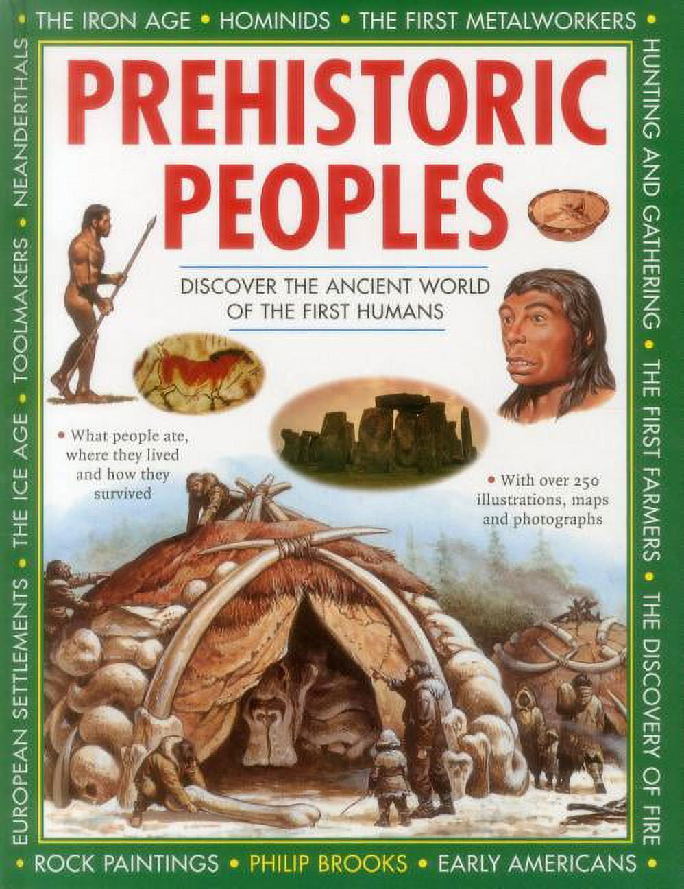 Prehistoric Peoples : Discover the Ancient World of the First Humans ...