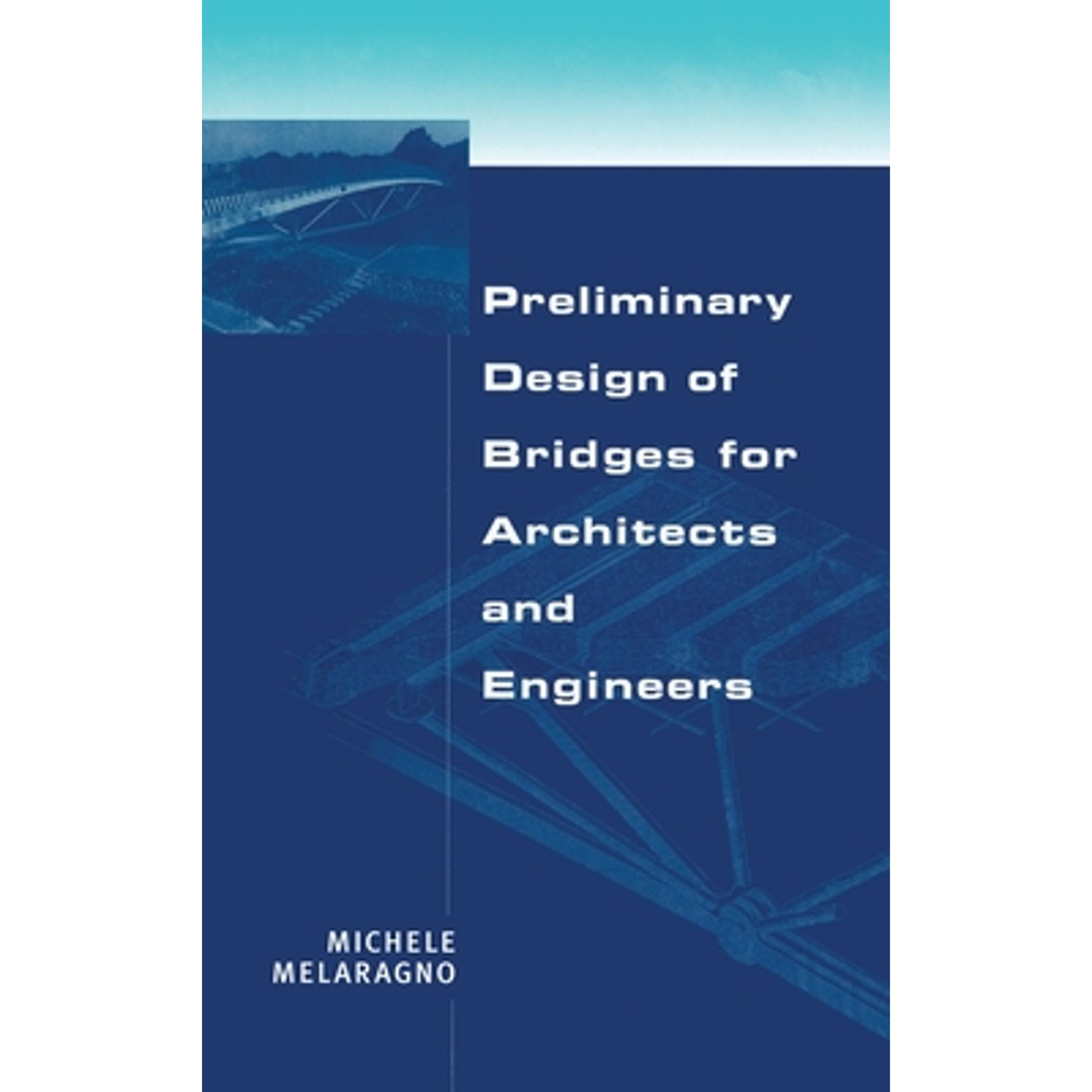 Pre-Owned Preliminary Design of Bridges for Architects and Engineers (Hardcover 9780824701840 ...