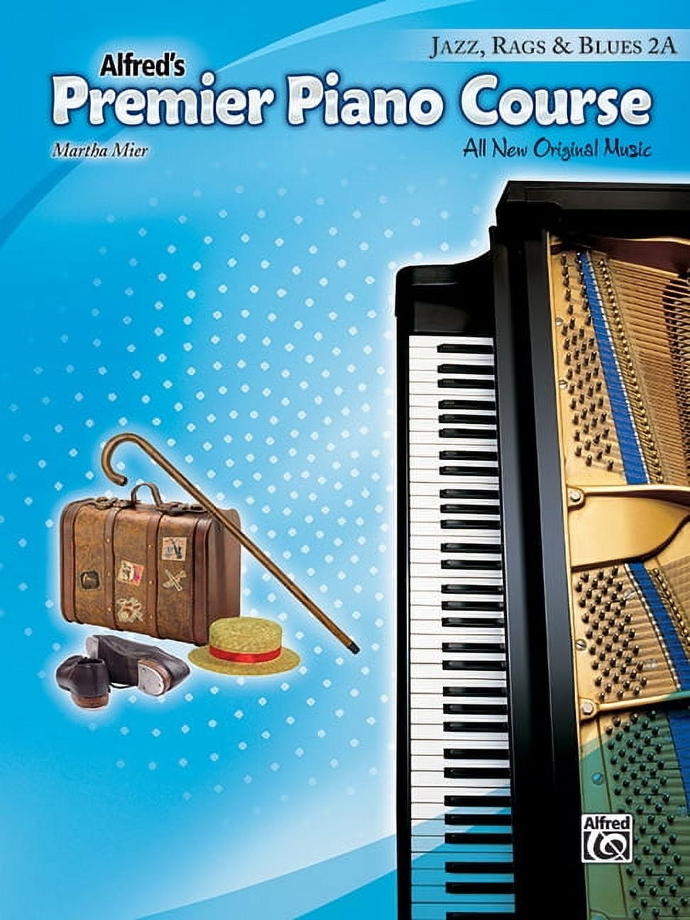 Premier Piano Course Alfred's Premier Piano Course Jazz, Rags & Blues 2A, Book 2, (Paperback ...
