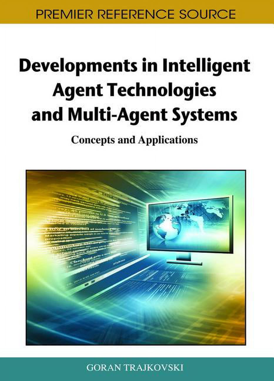 Premier Reference Source: Developments in Intelligent Agent ...