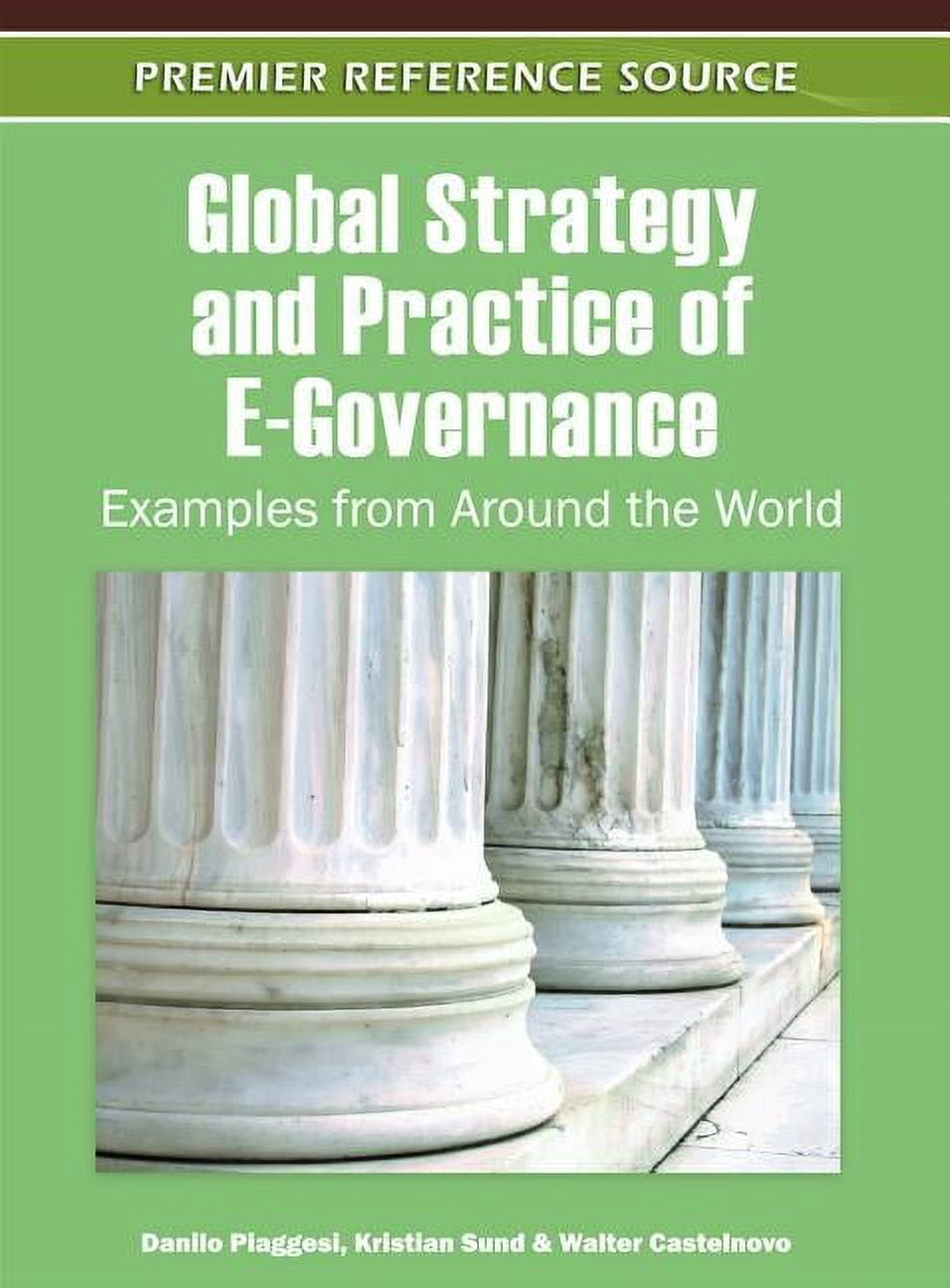 Premier Reference Source: Global Strategy and Practice of E-Governance ...