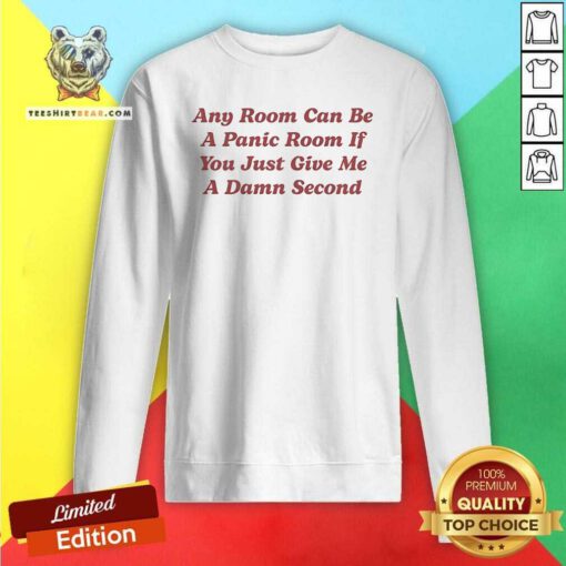 Premium Can Be A Panic Room If You Just Give Me A Damn Second ...