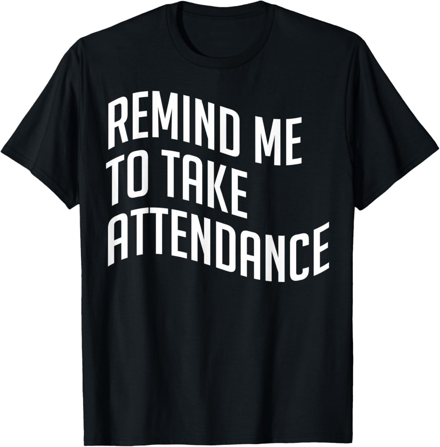 Premium Comfort - Attendance Teacher Attendance Remind Me To Take ...