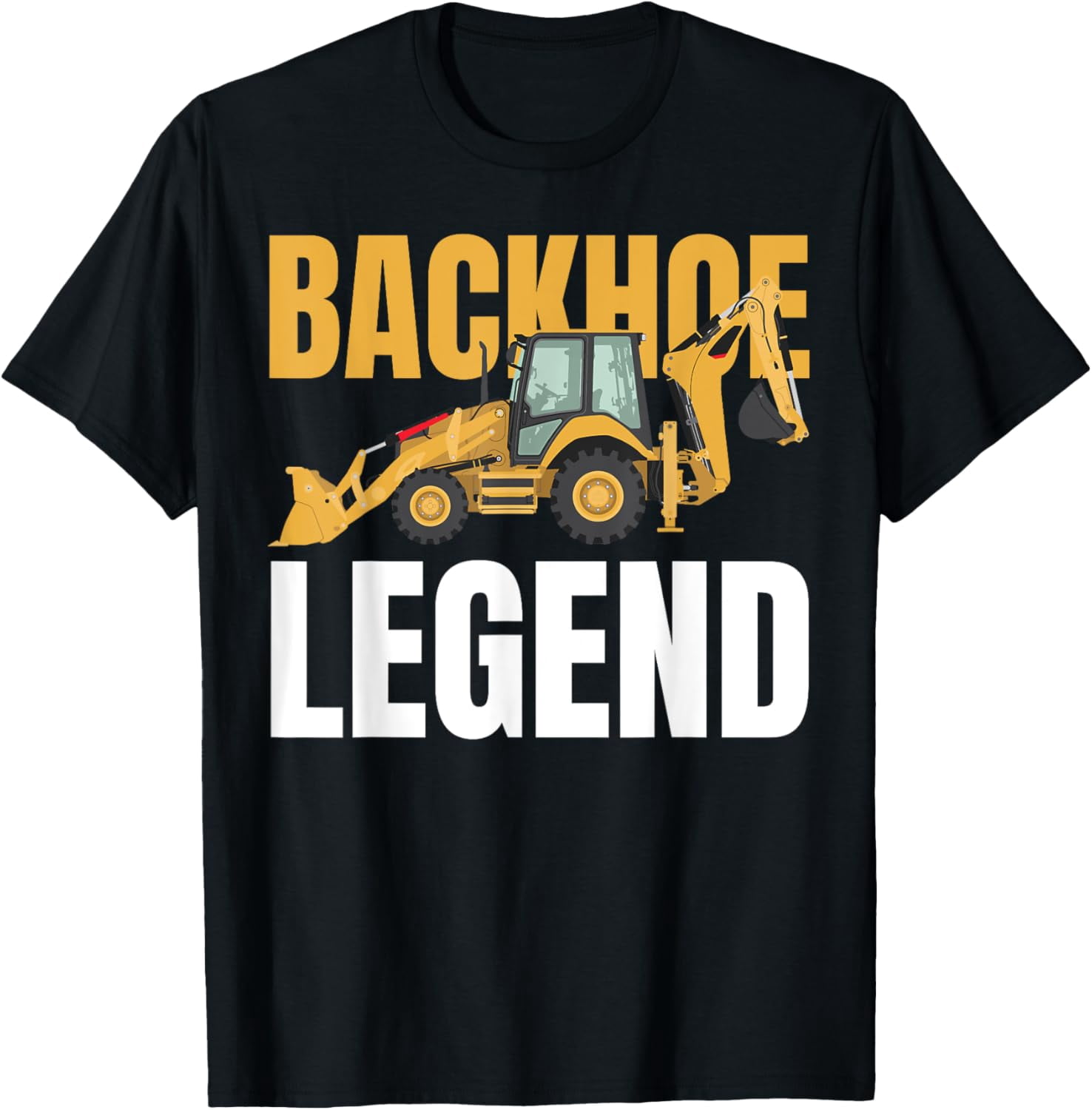 Premium Comfort - Backhoe Legend Skilled Heavy Equipment Operator T ...