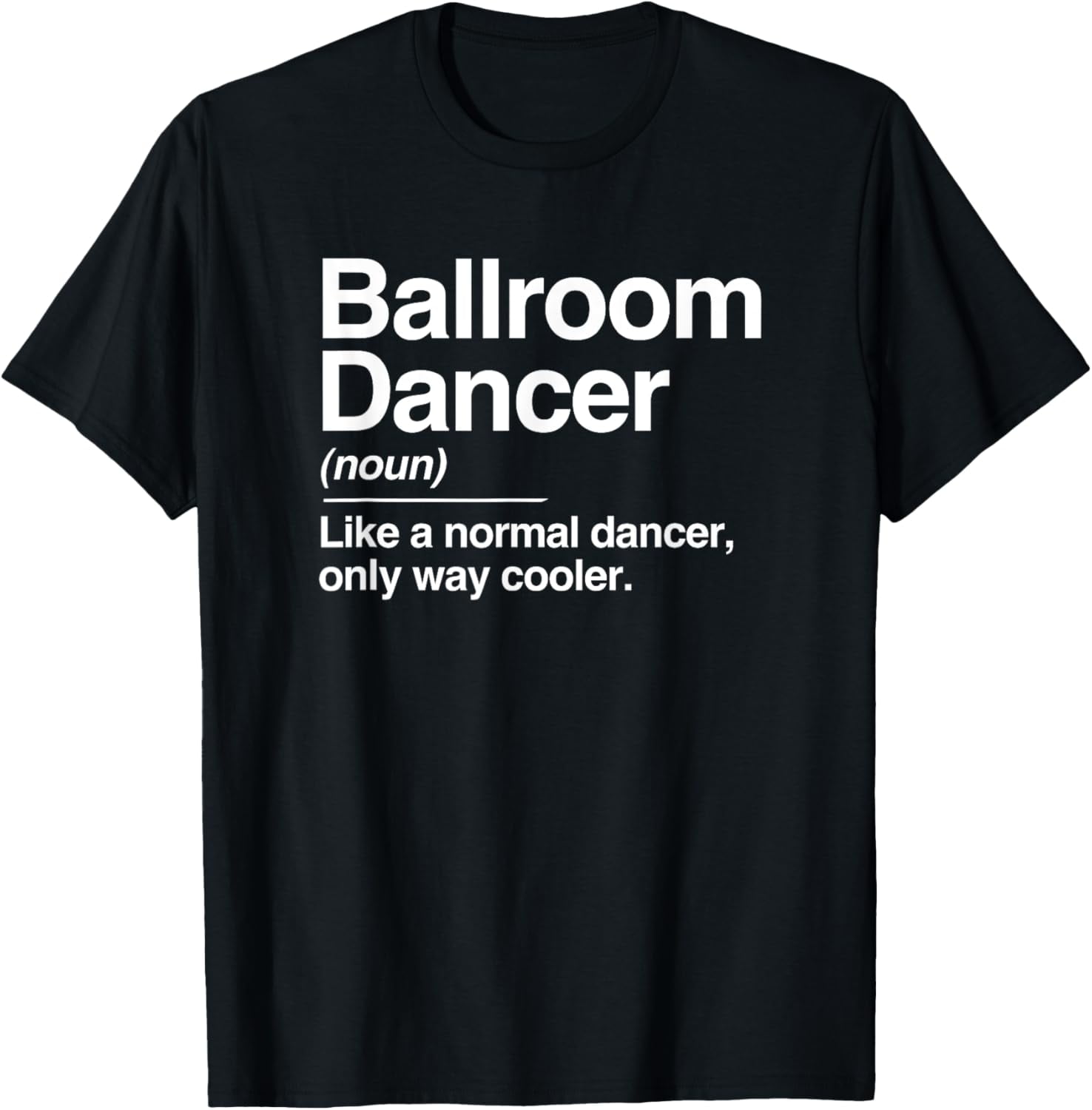 Premium Comfort - Ballroom Dancer Definition Normal Only Cooler Dancing ...