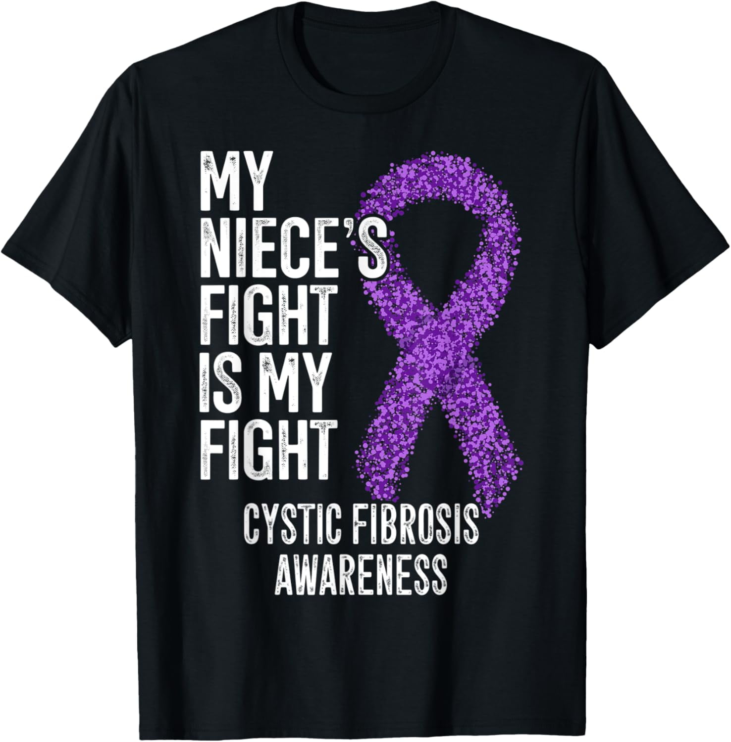 Premium Comfort - CF My Niece's Fight Is My Fight Cystic Fibrosis Awareness T-Shirt - Walmart.com