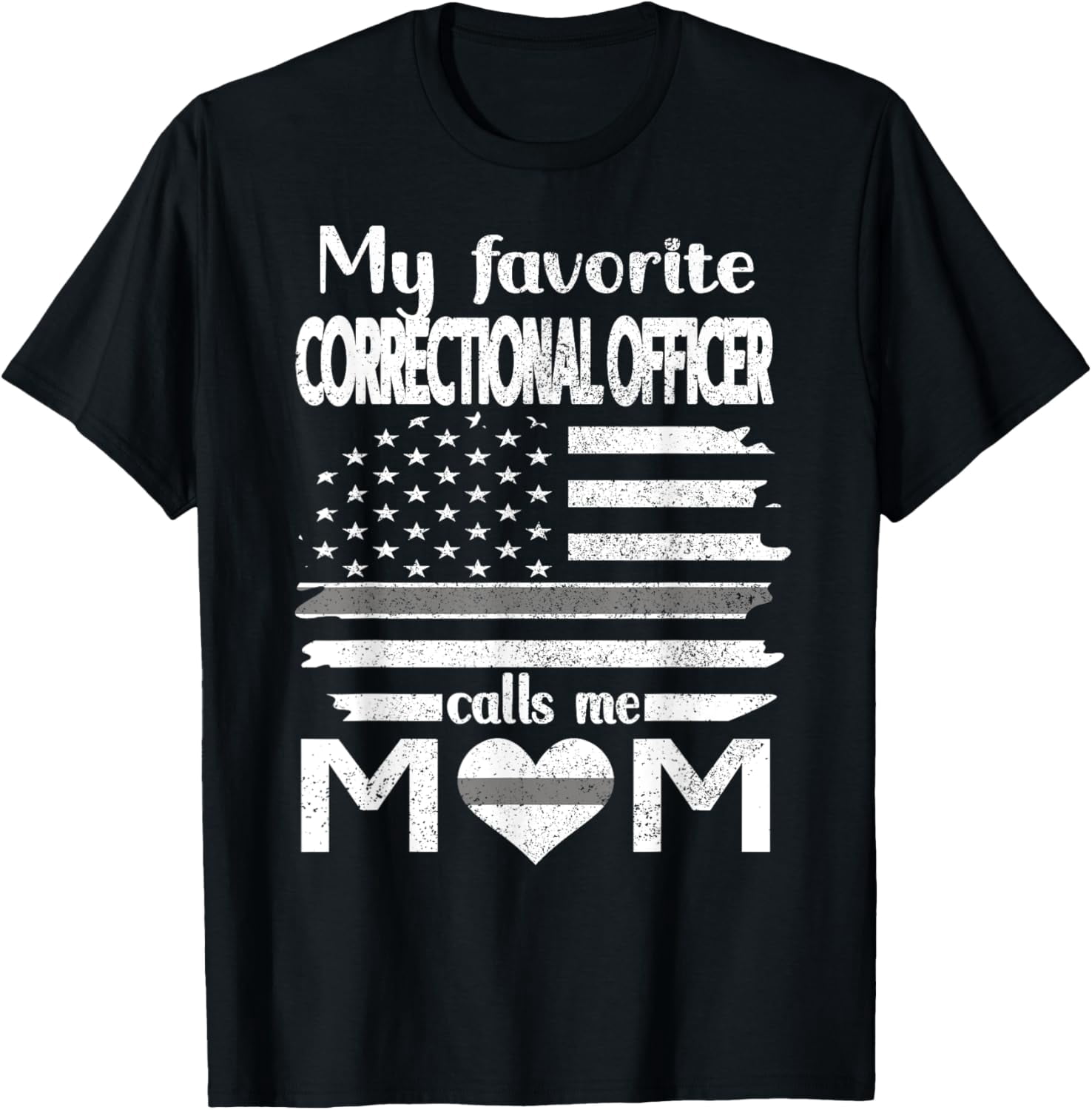 Premium Comfort - Favorite Correctional Officer Calls Me Mom ...