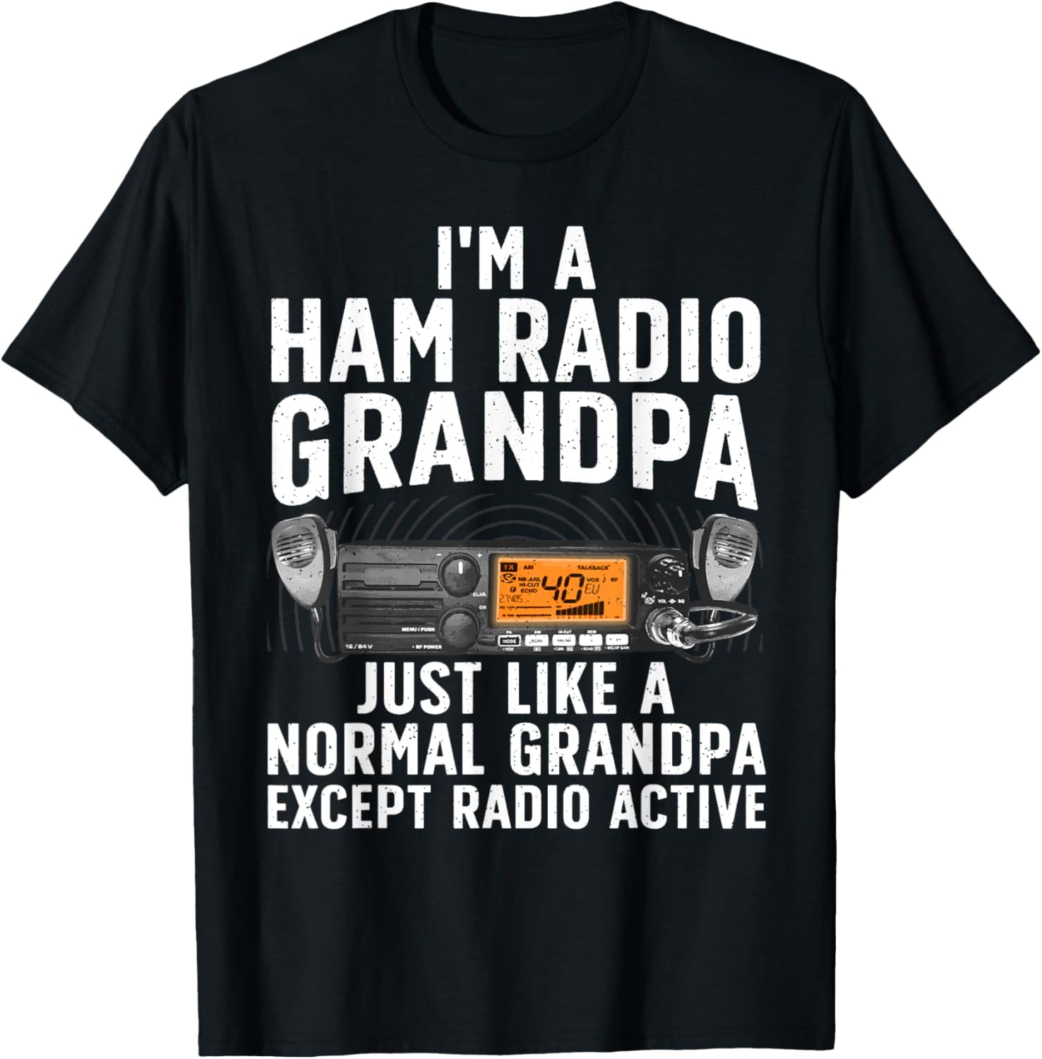 Premium Comfort - Funny Ham Radio Art For Grandpa Ham Operator Amateur Radio T-Shirt - Walmart.com