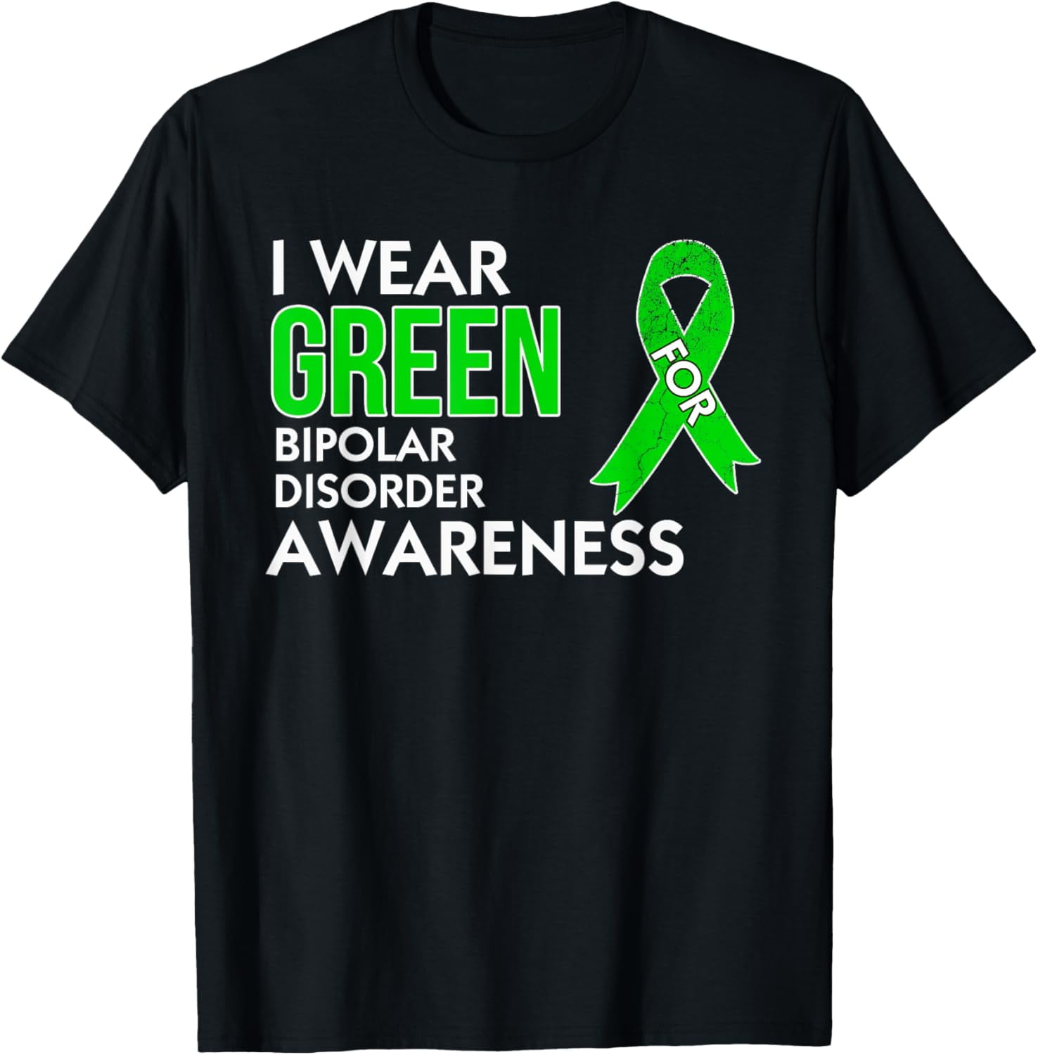 Premium Comfort - Green Ribbon Bipolar Disorder Awareness Tshirt Gift ...