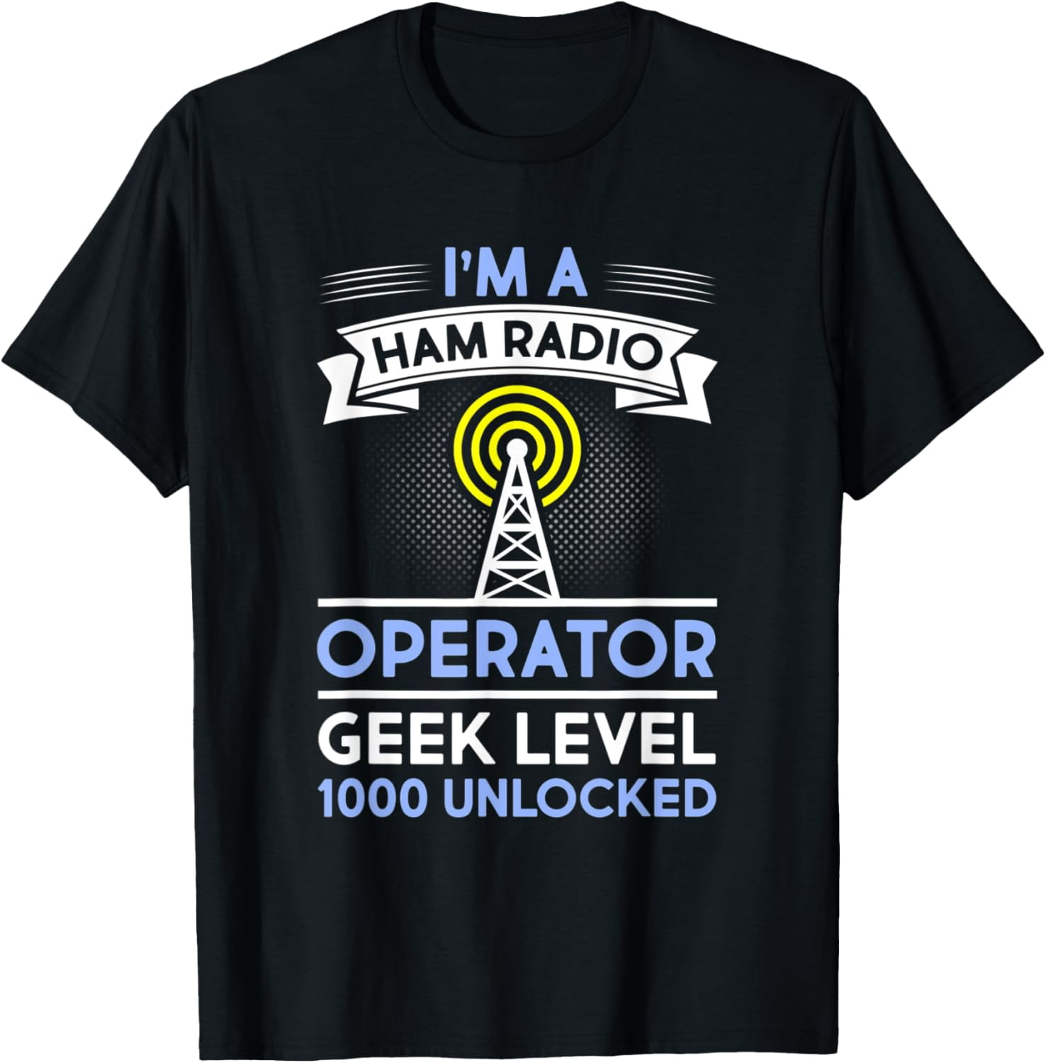 Premium Comfort - Ham Radio Geek Level 1000 Unlocked Antenna Radio ...