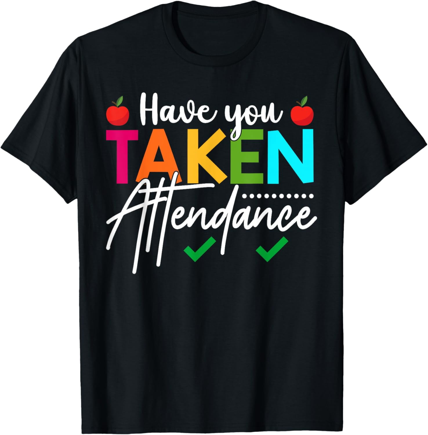 Premium Comfort - Have You Taken Attendance Funny Best School ...