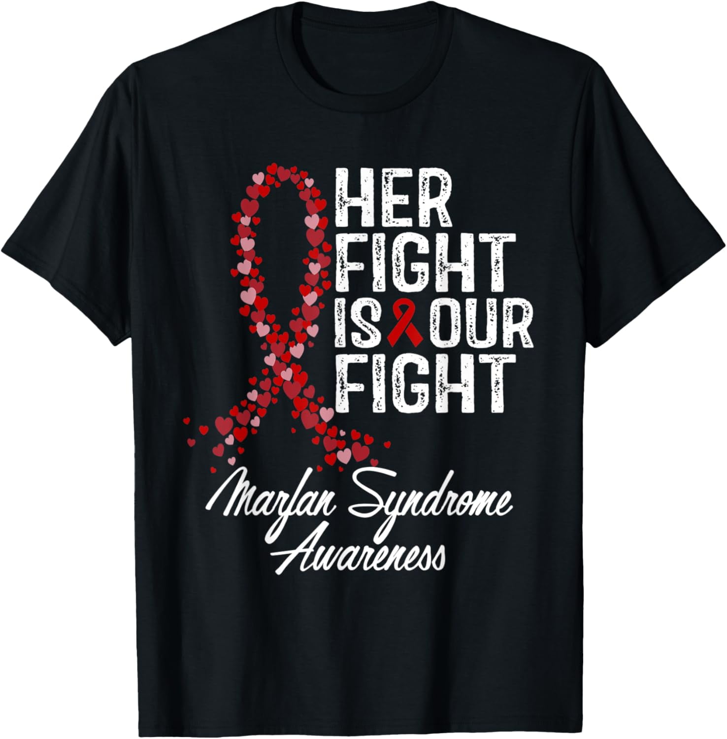 Premium Comfort - Her Fight Is Our Fight Marfan Syndrome Awareness T ...