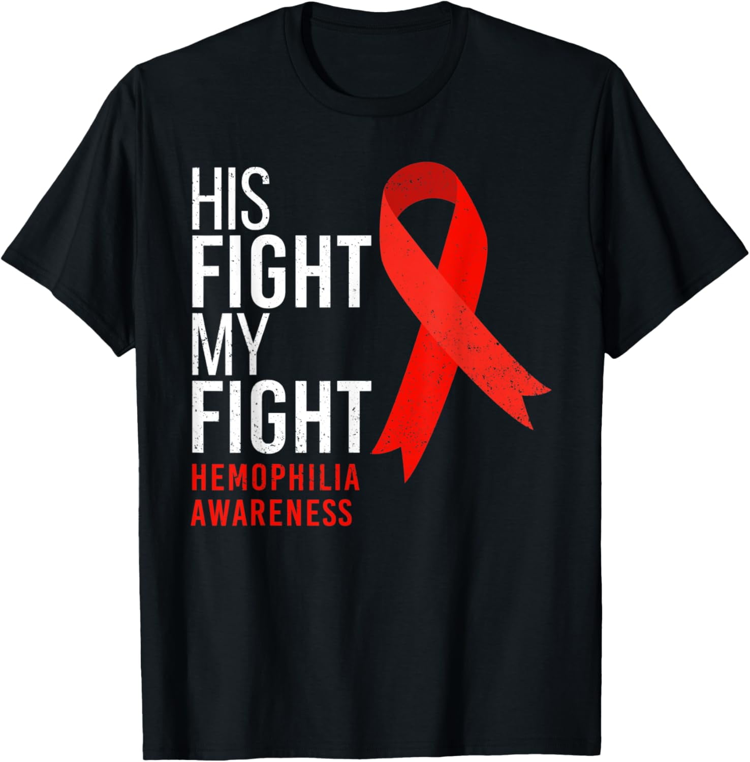 Premium Comfort - His Fight is My Fight Hemophilia Awareness Month Red ...