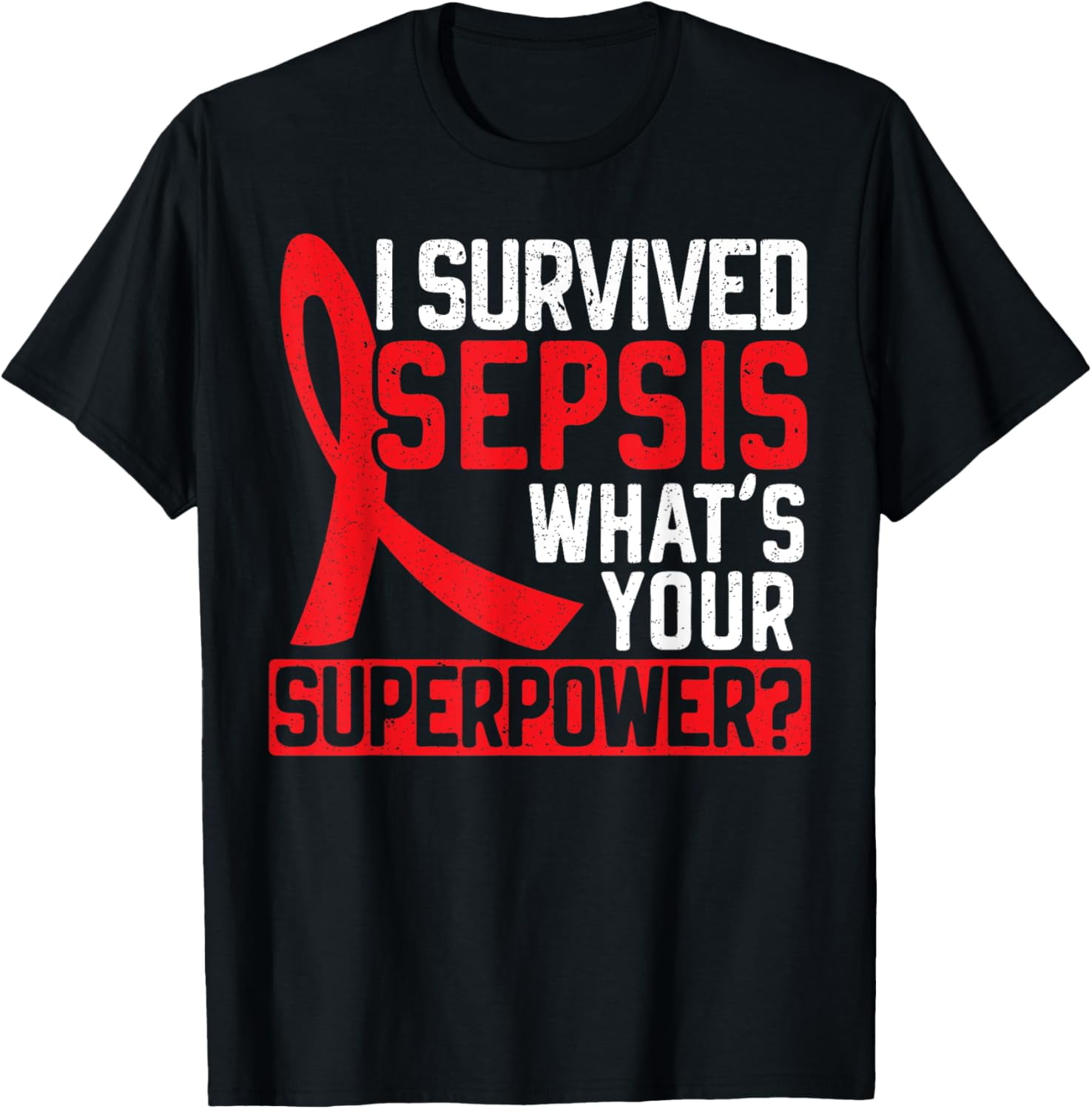 Premium Comfort - I Survived Sepsis What's Your Superpower Sepsis ...