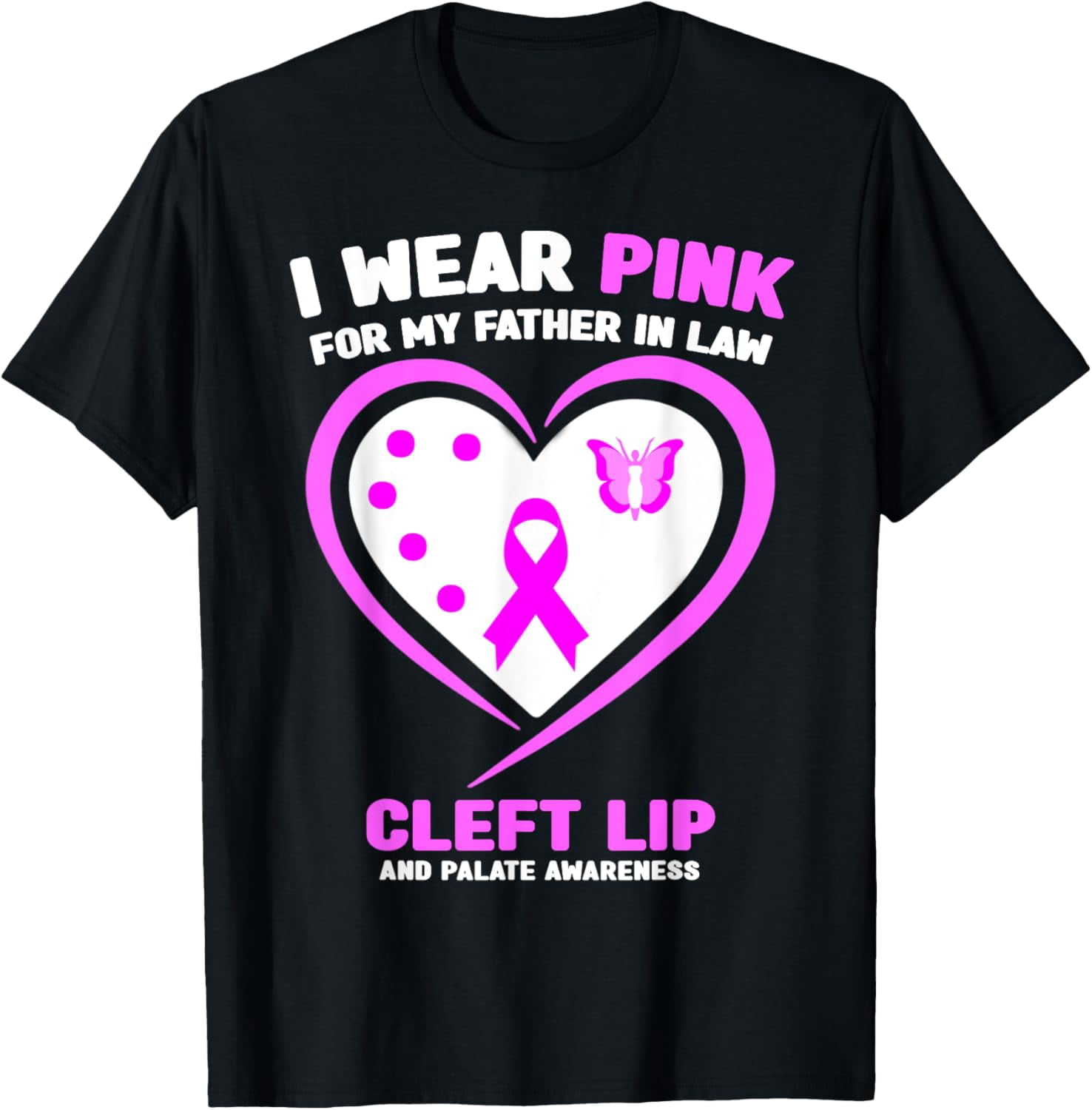 Premium Comfort - I Wear Pink for My Father in Law Cleft Lip and Palate ...