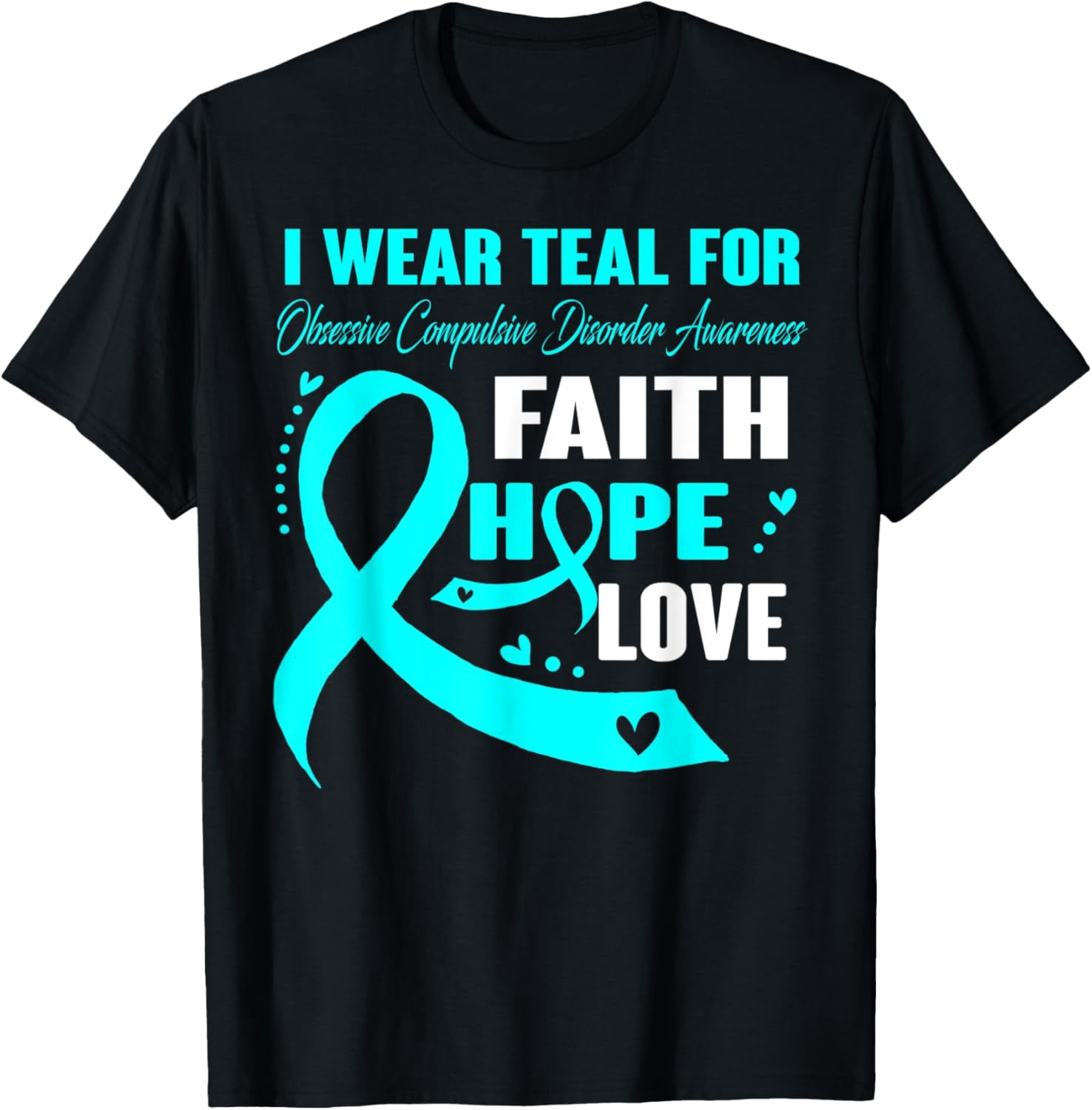 Premium Comfort - I Wear Teal For Obsessive Compulsive Disorder ...
