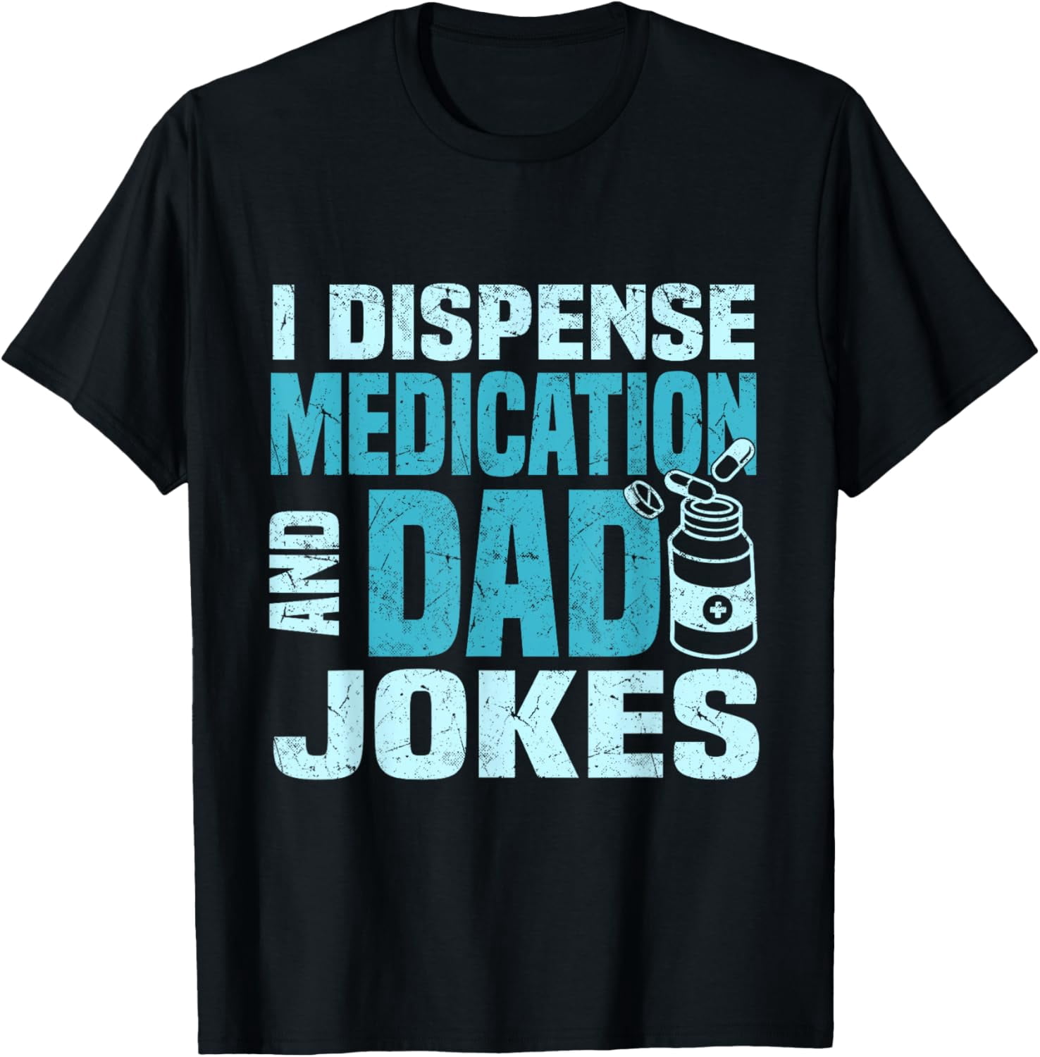 Premium Comfort - I dispense Medication and Dad Jokes Pharmacist Father ...
