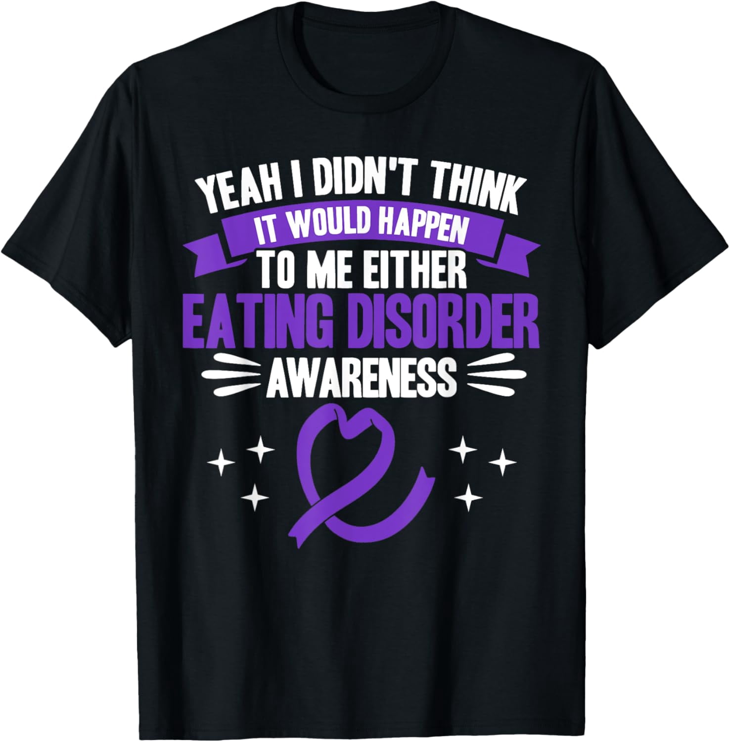 men and women can wear， It Would Happen To Me Eating Disorder Awareness ...