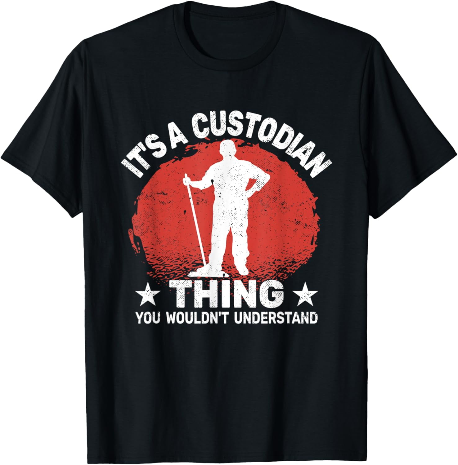 Premium Comfort - It's custodian Thing for Janitorial School Custodian ...