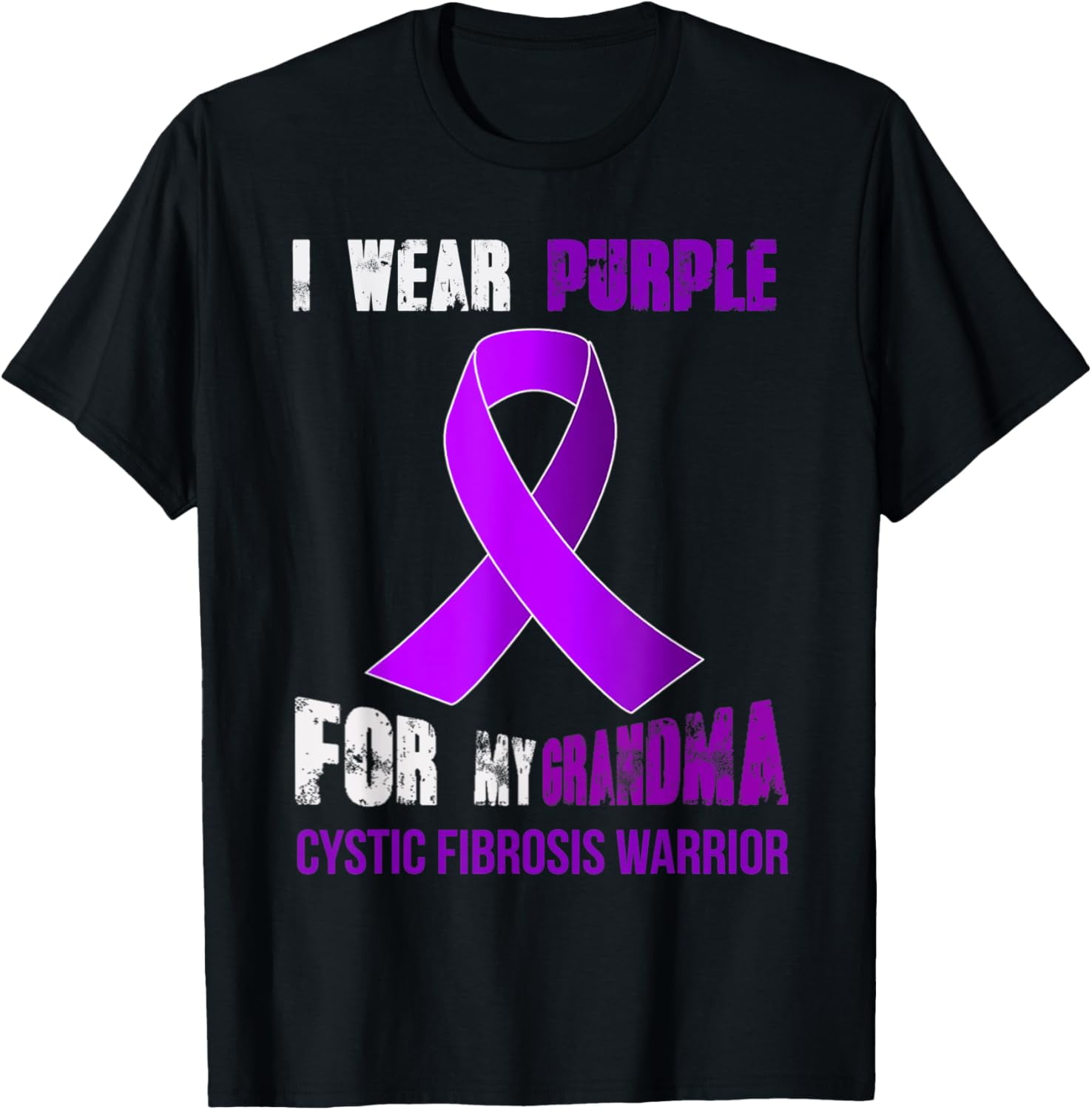 Premium Comfort - MY GRANDMA - MY CYSTIC FIBROSIS WARRIOR T-Shirt - Walmart.com