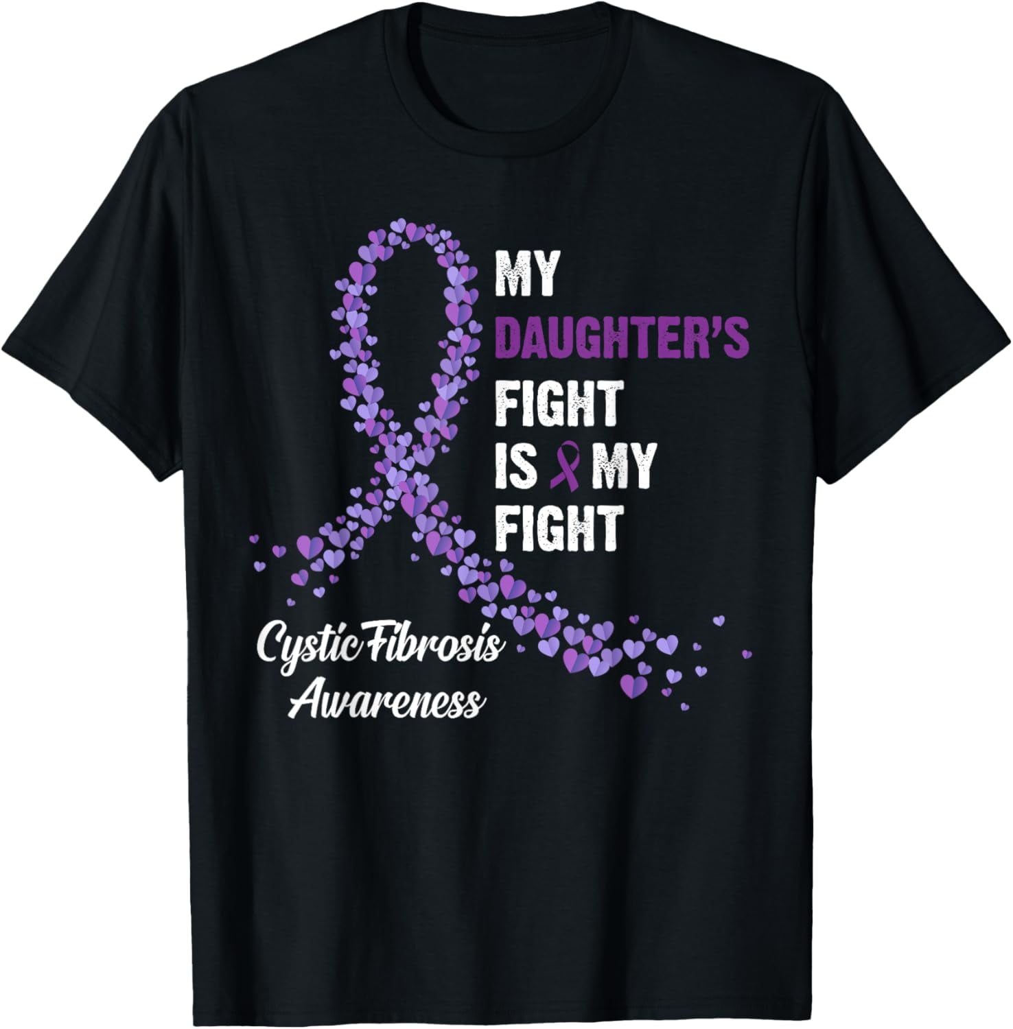Premium Comfort - My Daughter's Fight My Fight Cystic Fibrosis Awareness T-Shirt - Walmart.com