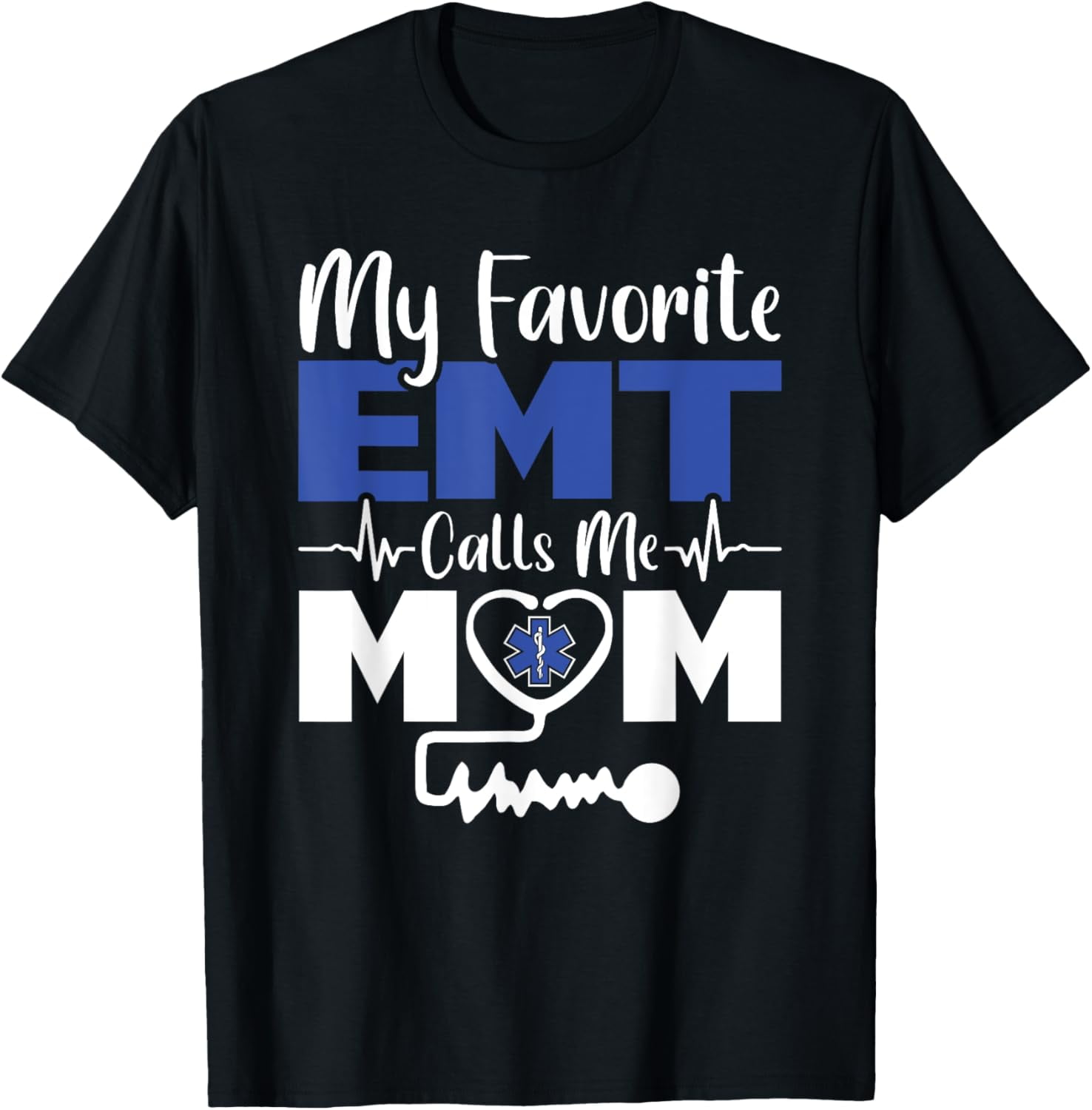 Premium Comfort - My Favorite Calls Me Mom First Responder EMS ...