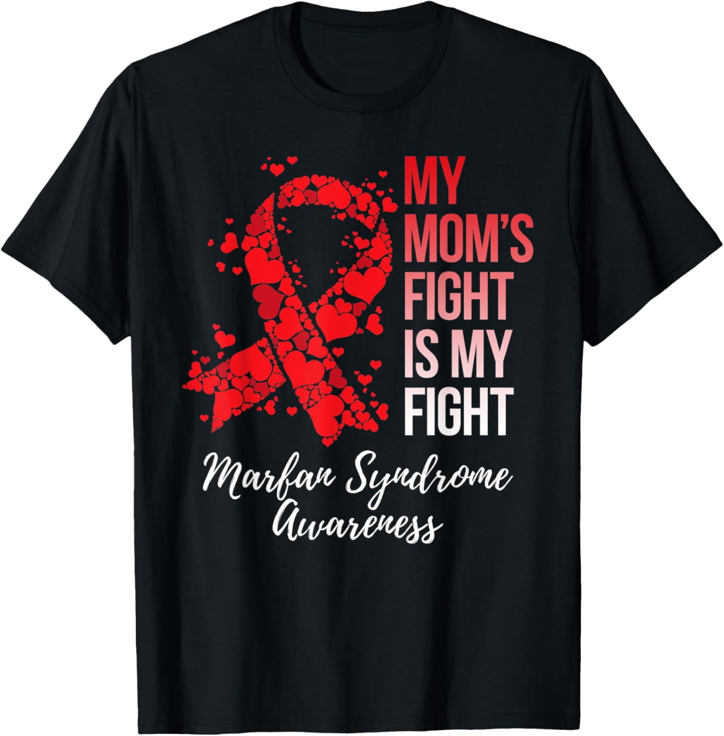 Premium Comfort - My Mom’s Fight Is My Fight Marfan Syndrome Awareness ...