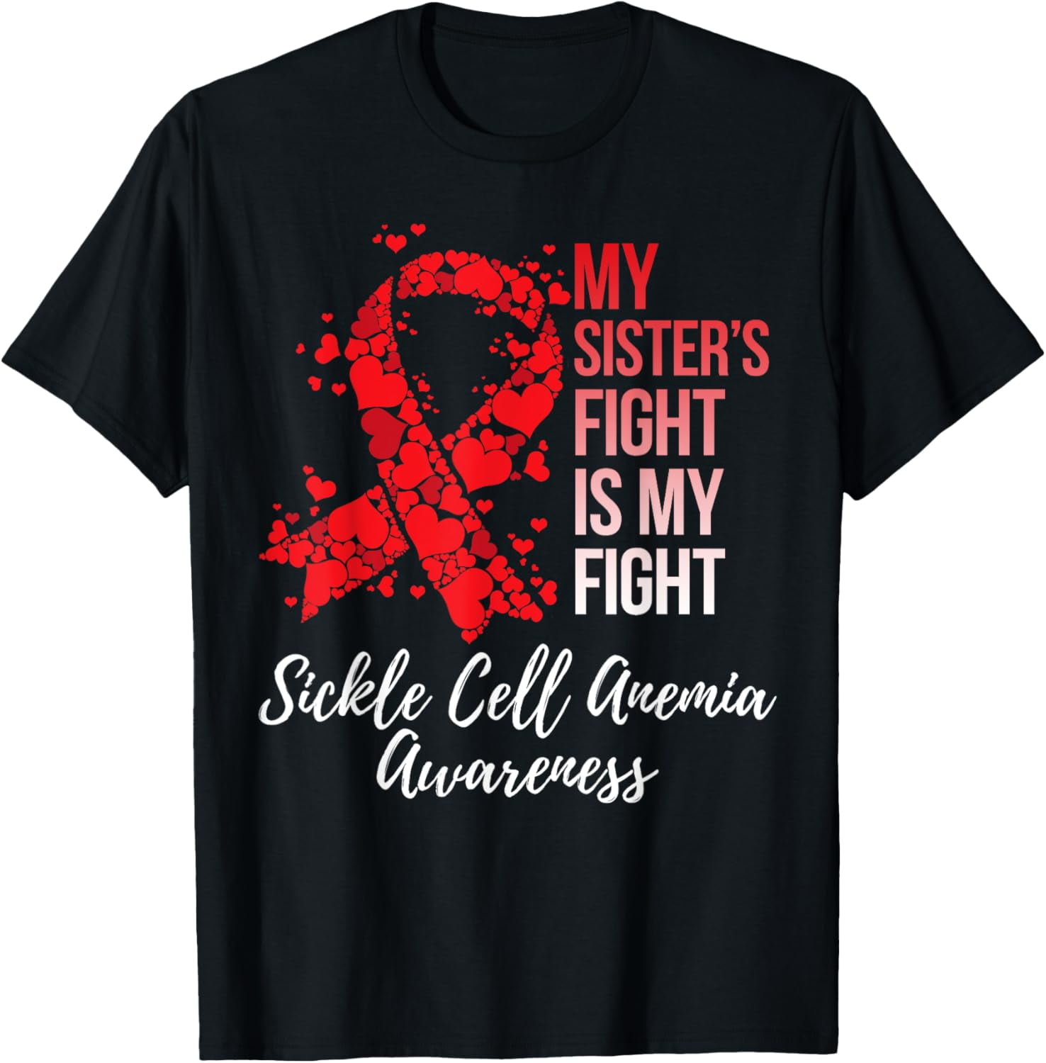 Premium Comfort - My Sister’s Fight Is My Fight Sickle Cell Anemia ...