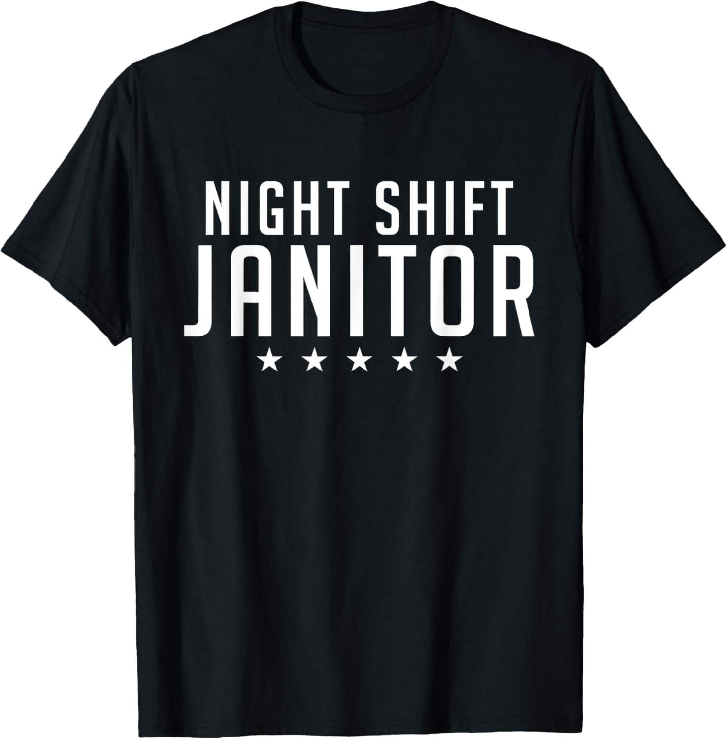Premium Comfort - Night Shift Janitor Cleaning Janitor Custodian T ...