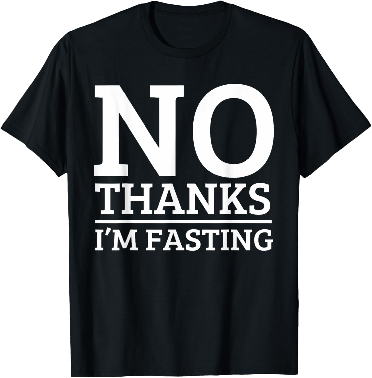 Premium Comfort - No Thanks I'm Fasting - Intermittent Fasting Diet T ...