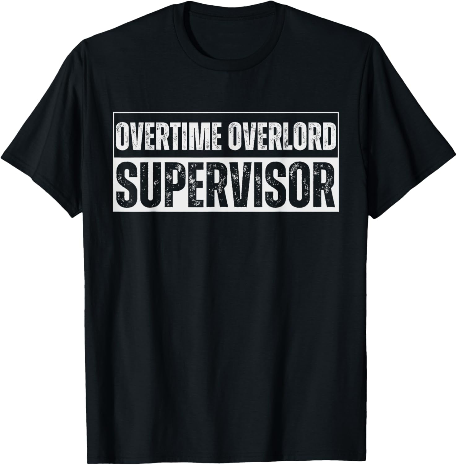 men and women can wear， Overtime Overlord Supervisor Hilarious Vintage ...