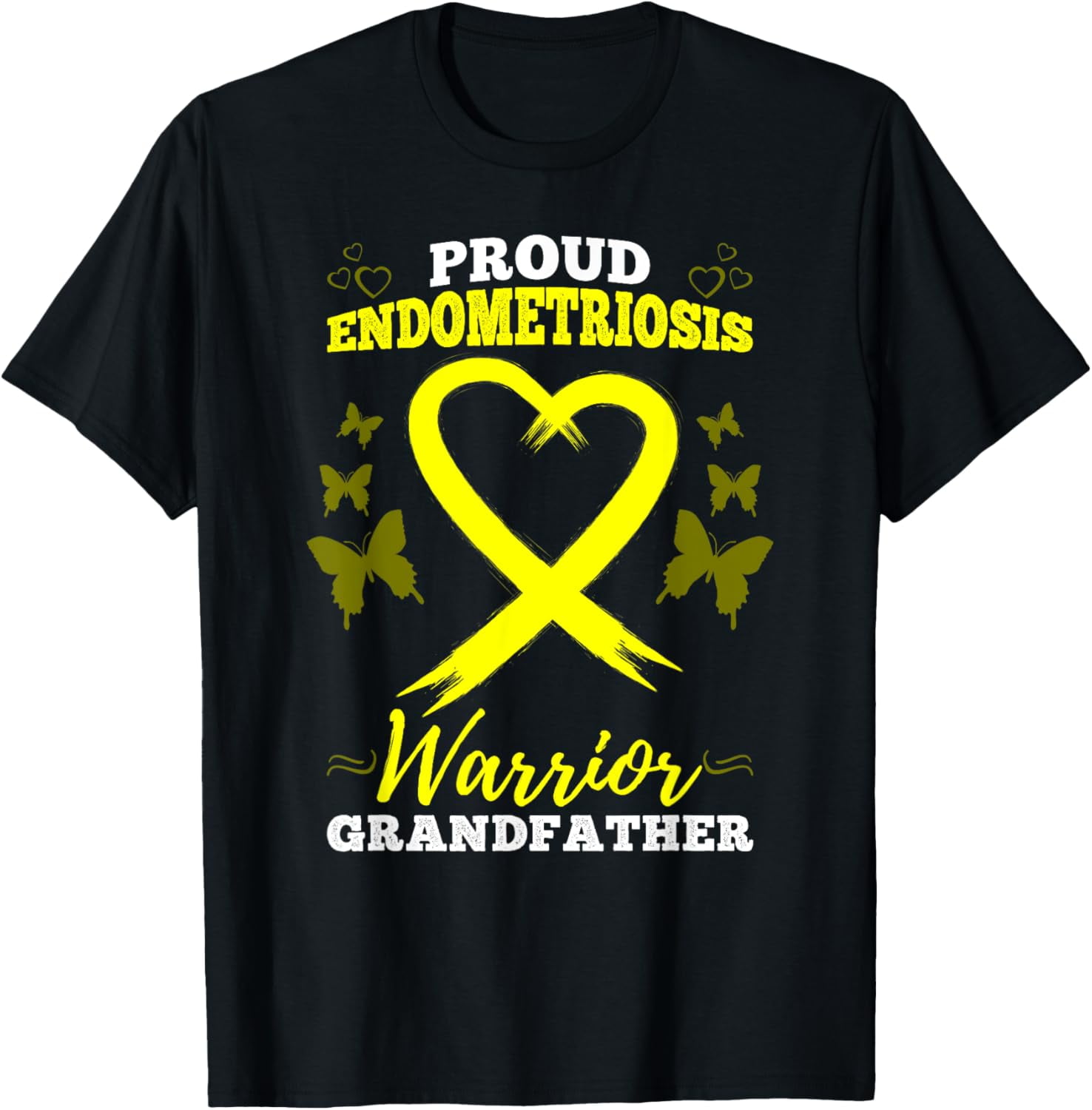Premium Comfort - Proud Endometriosis Warrior Grandfather Endometriosis T-Shirt - Walmart.com