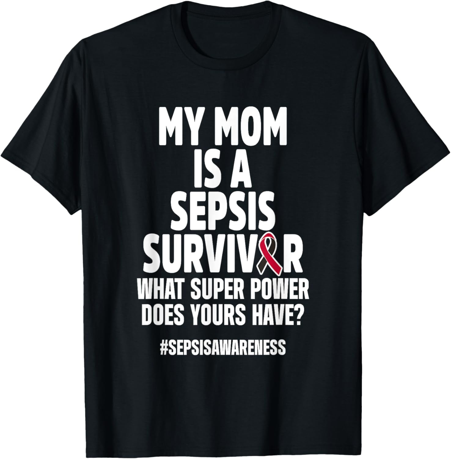 men and women can wear， Sepsis Awareness Mom Warrior Survivor Support T ...