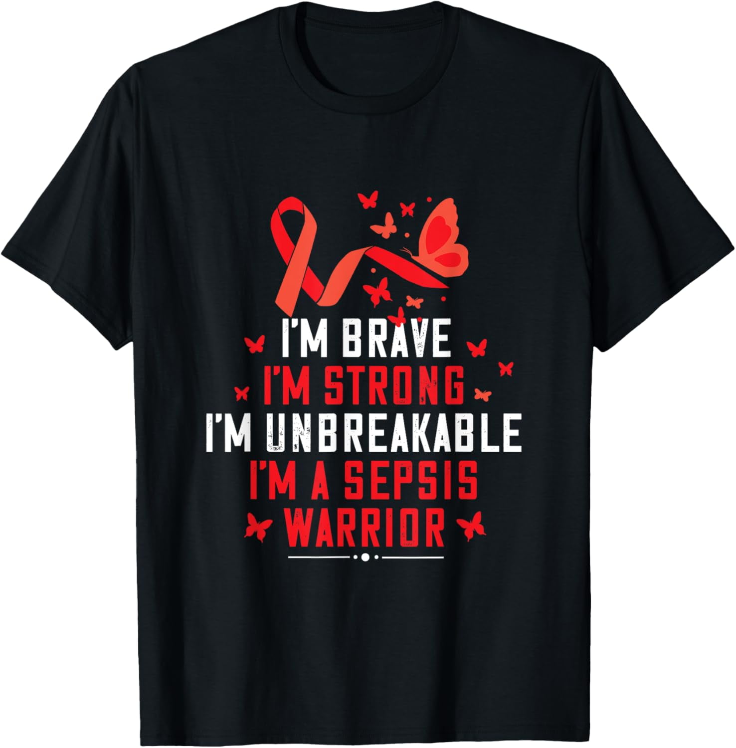 men and women can wear， Sepsis Warrior Brave Strong Unbreakable Sepsis ...