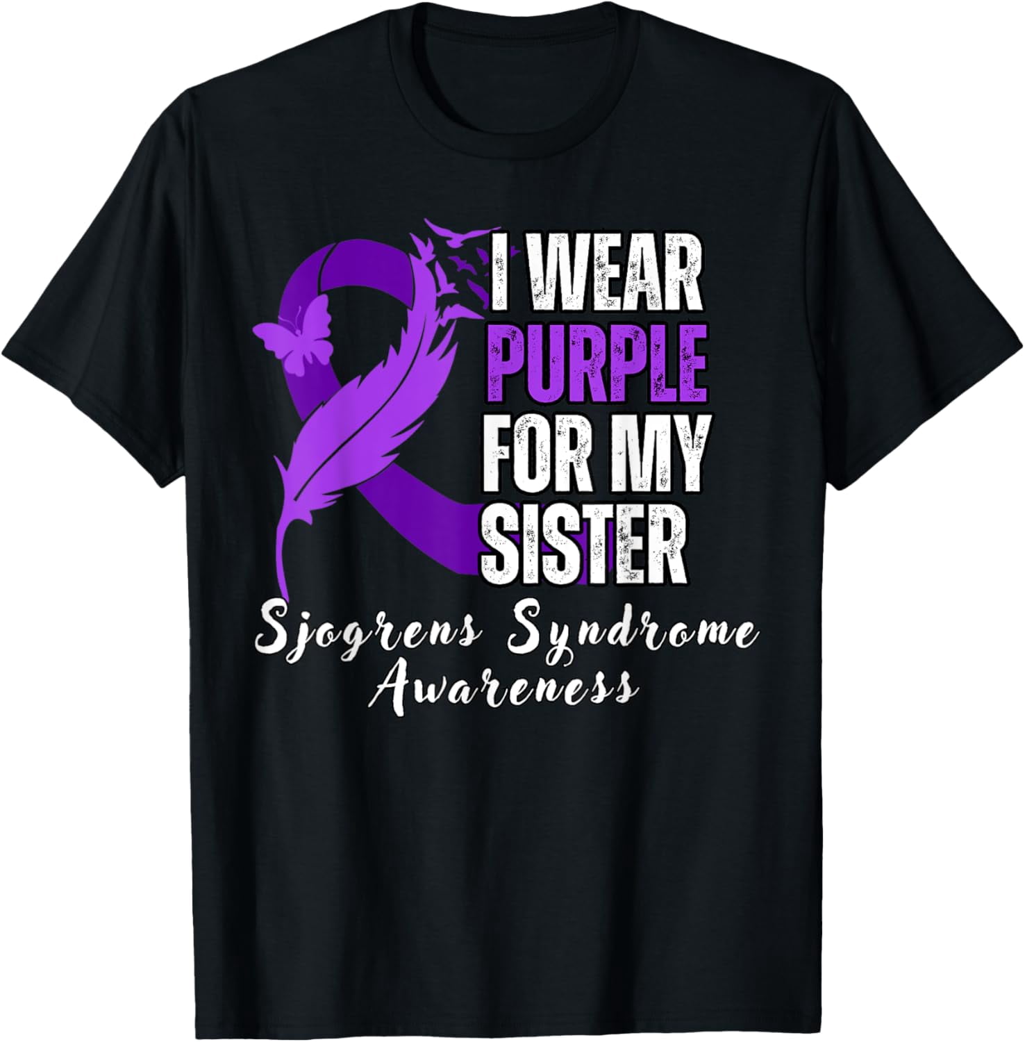 Premium Comfort - Sjogrens Warrior I Wear Sister Sjogrens Syndrome ...