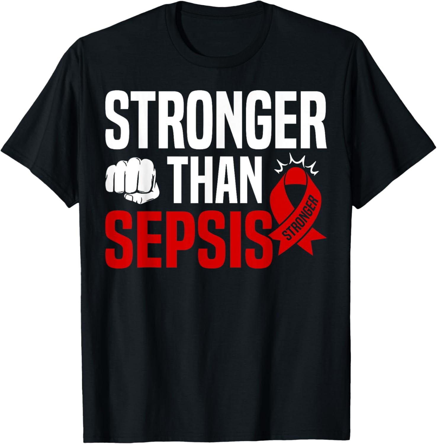 men and women can wear， Stronger Than Sepsis T-Shirt Red Awareness ...
