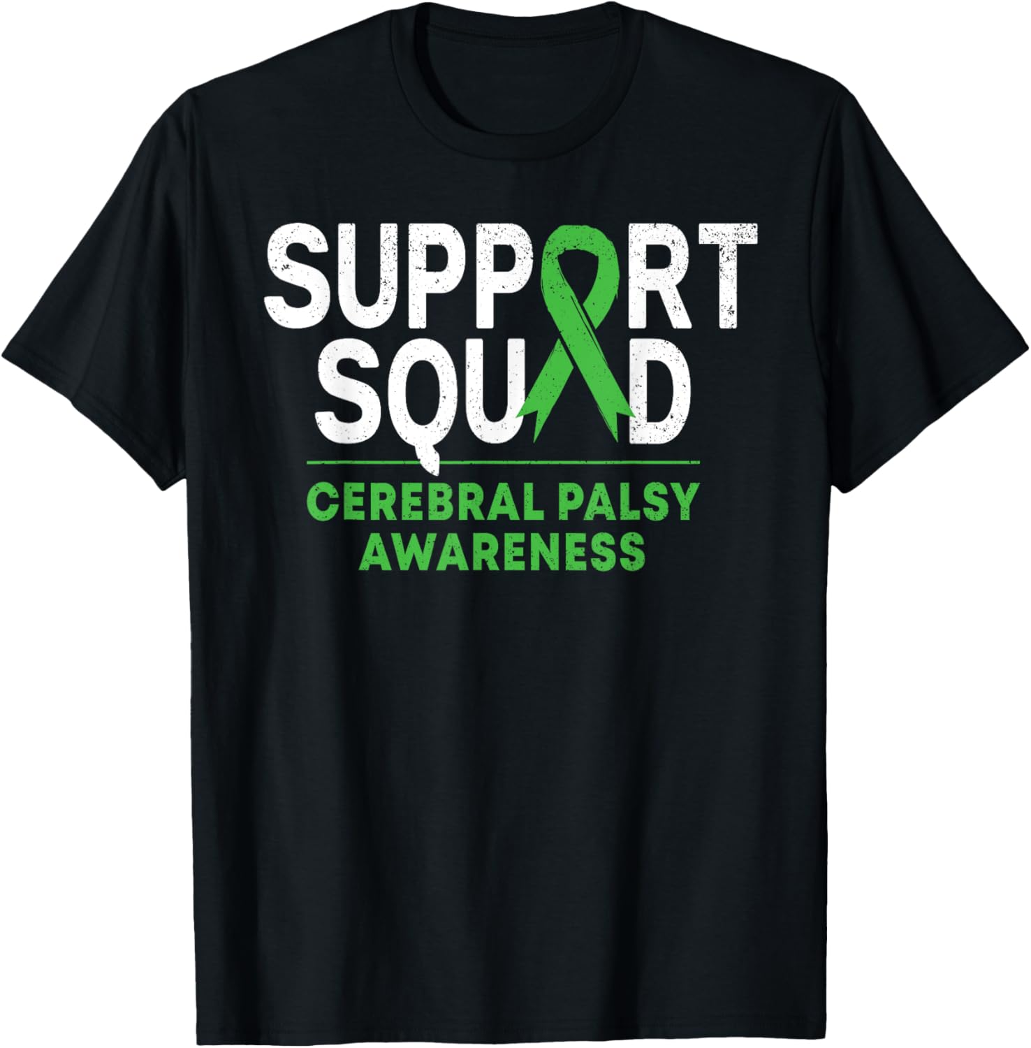 men and women can wear， Support Squad Cerebral Palsy Awareness Month CP Green Ribbon T-Shirt ...
