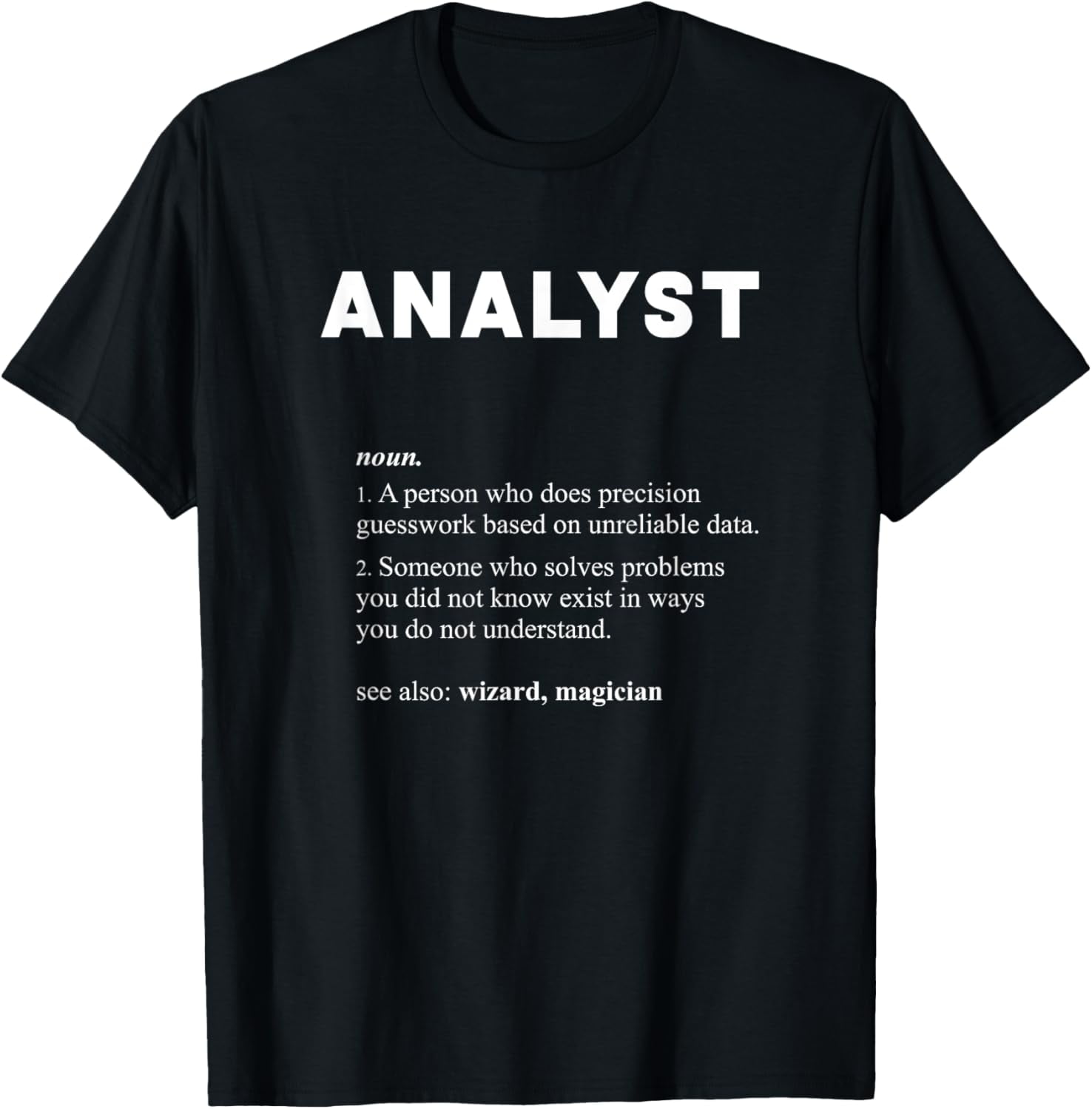 Premium Daily Comfort - Analyst Funny Dictionary Definition T-Shirt ...