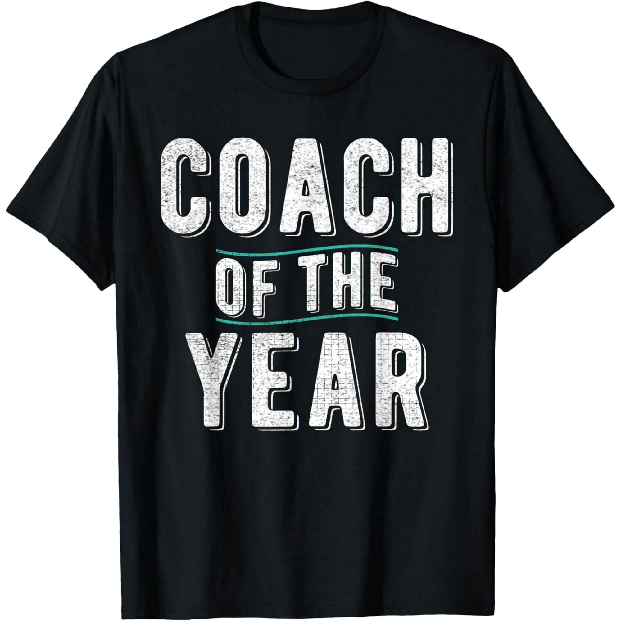 Premium Daily Comfort - Coach of the Year Sports Coach T-Shirt ...