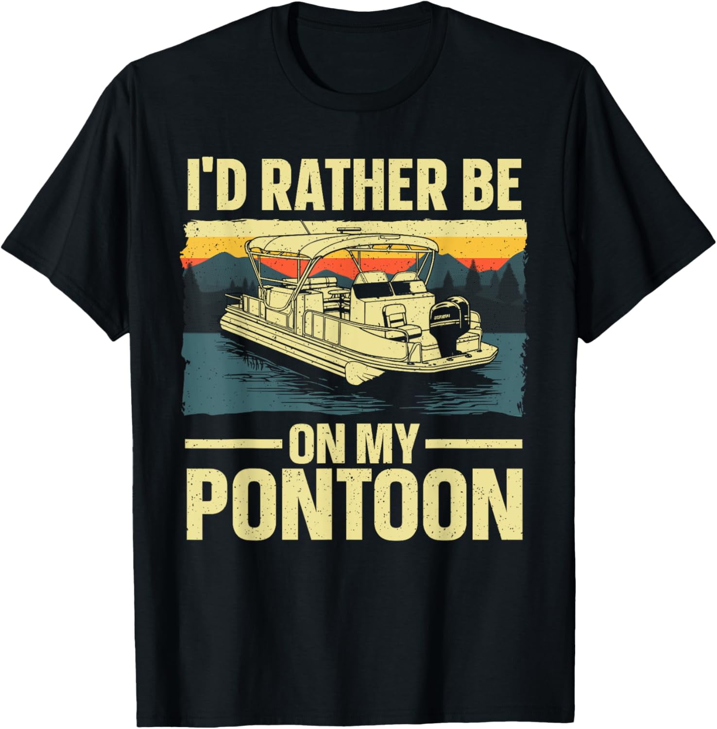 Premium Daily Comfort - Cool Pontoon Boat Design For Men Women Pontoon ...