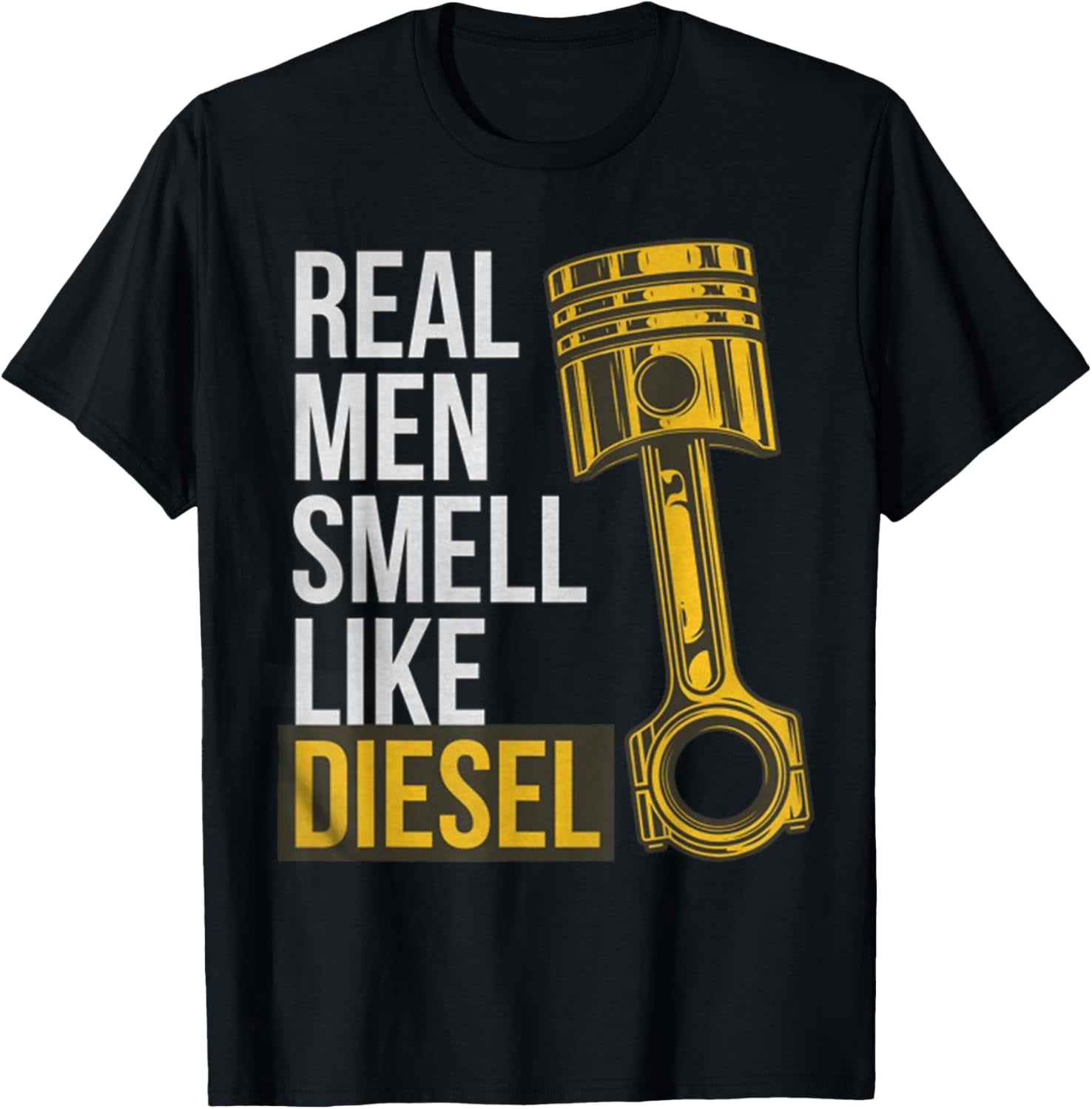 Premium Daily Comfort - Diesel Shirt Real Men Smell Like Diesel Truck ...