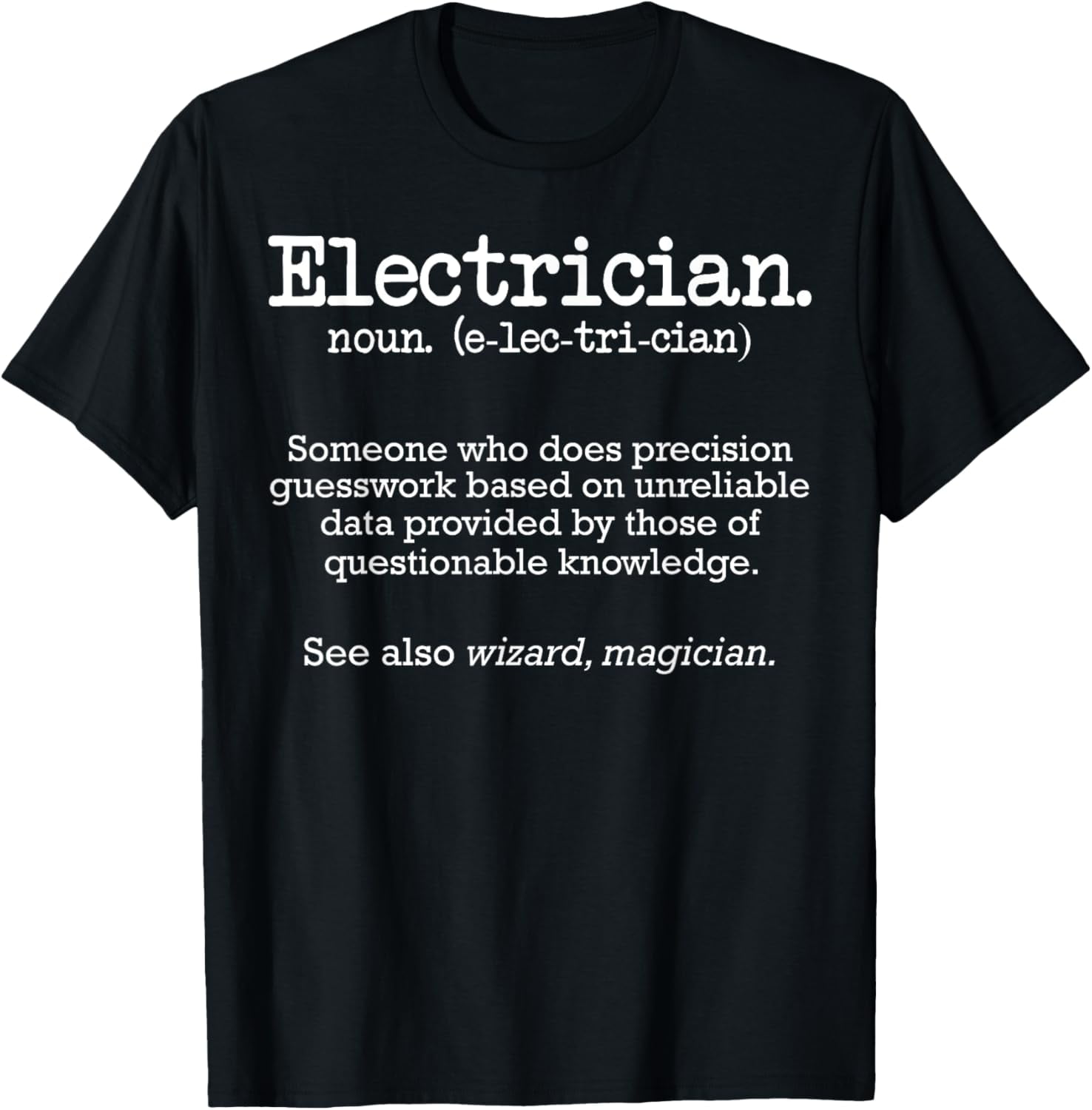 Premium Daily Comfort - Electrician - Funny Dictionary Definition T ...