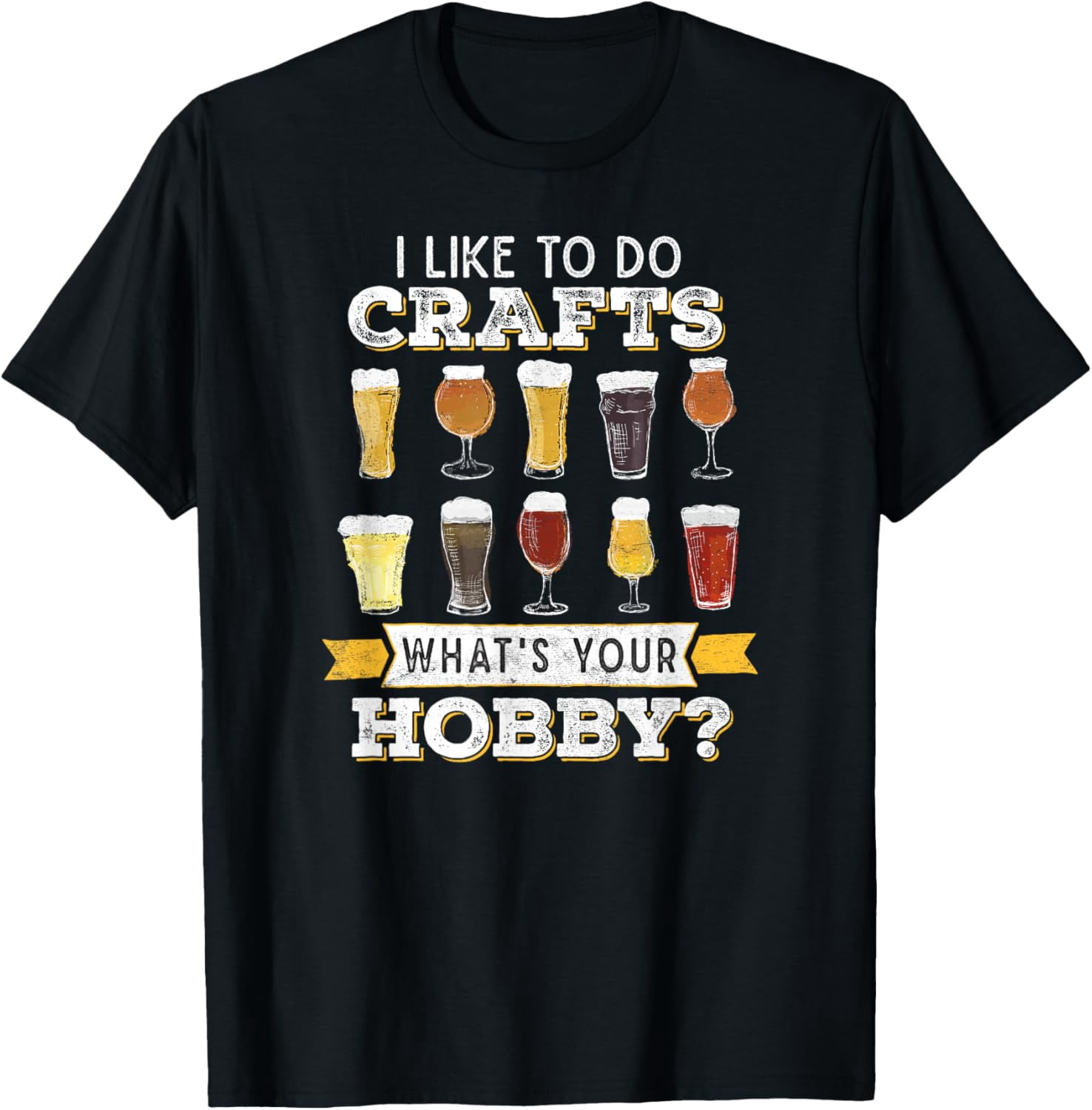 Premium Daily Comfort - Funny Beer I Like To Do Crafts Whats Your Hobby ...