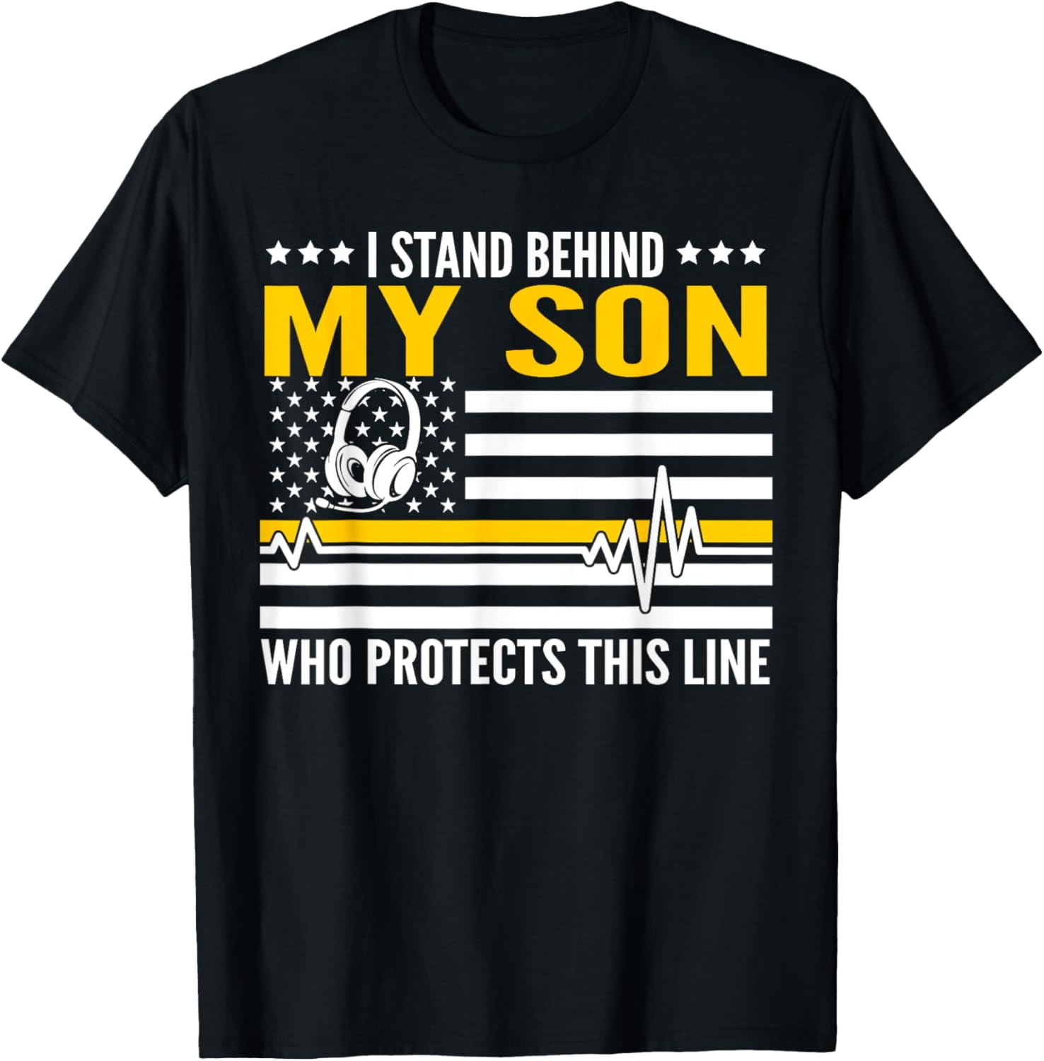 Premium Daily Comfort - I Stand Behind My Son 911 Dispatcher Family ...