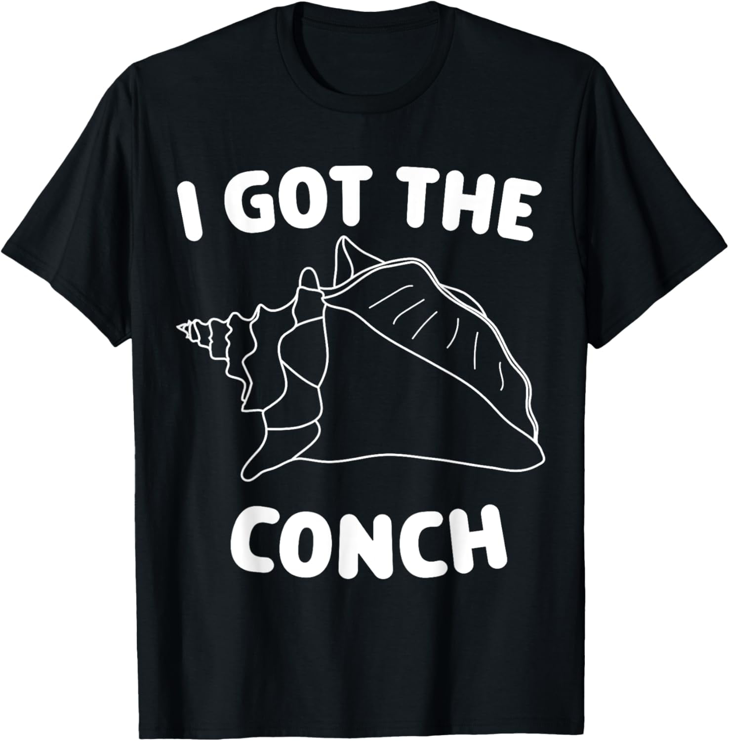 Premium Daily Comfort - I got the conch T-Shirt - Walmart.com