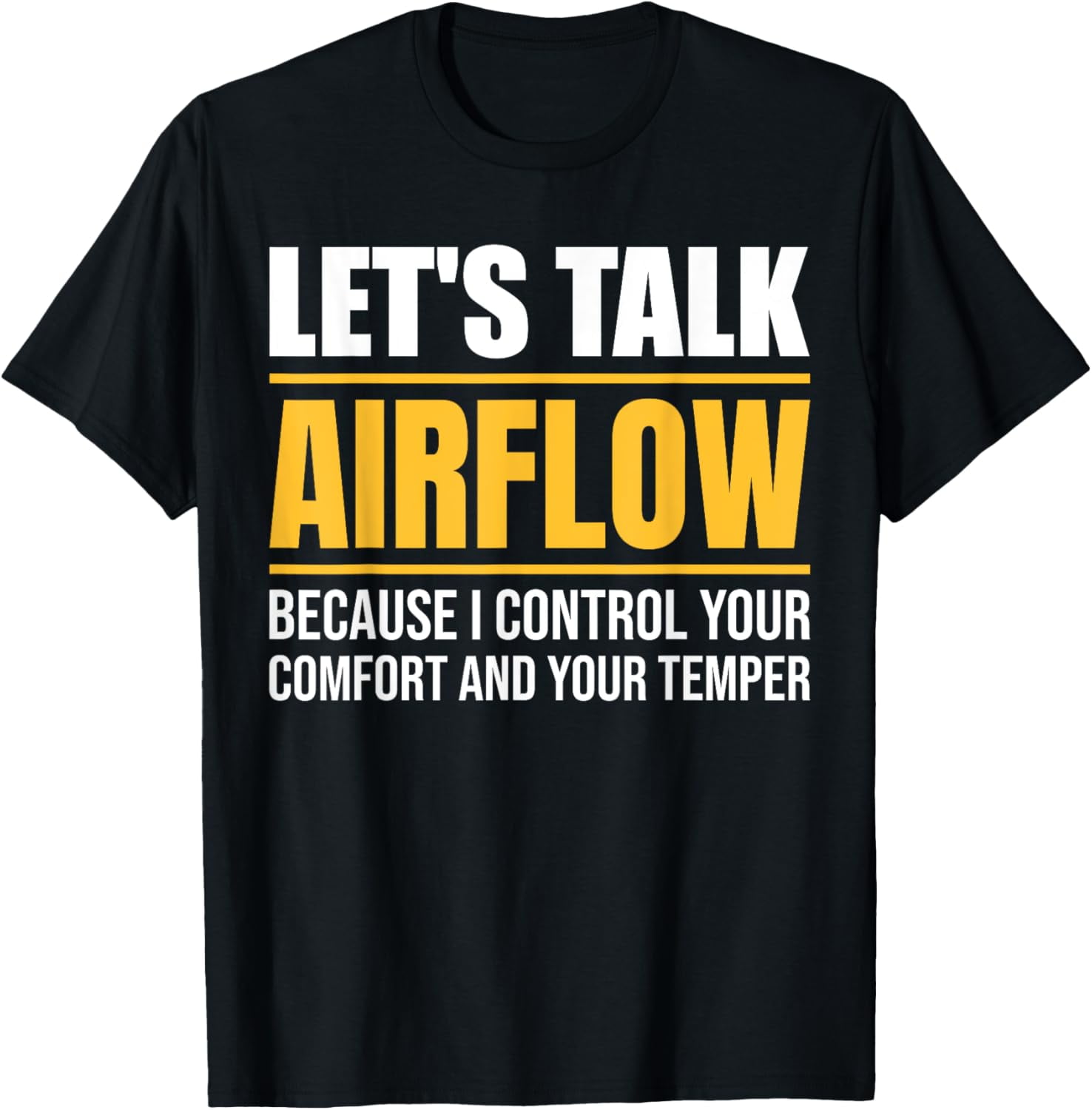 Premium Daily Comfort - Let's Talk Airflow Funny HVAC Technician T-Shirt - Walmart.com